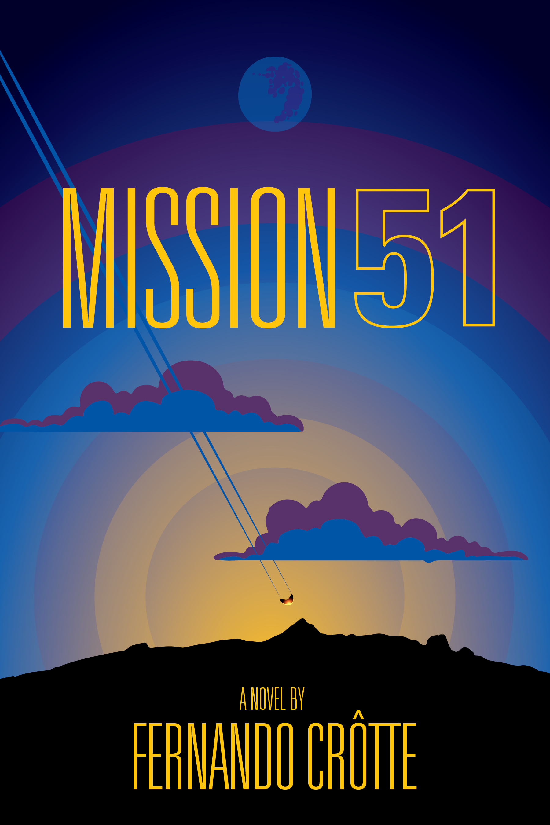 Mission 51 by Fernando Crôtte | Goodreads