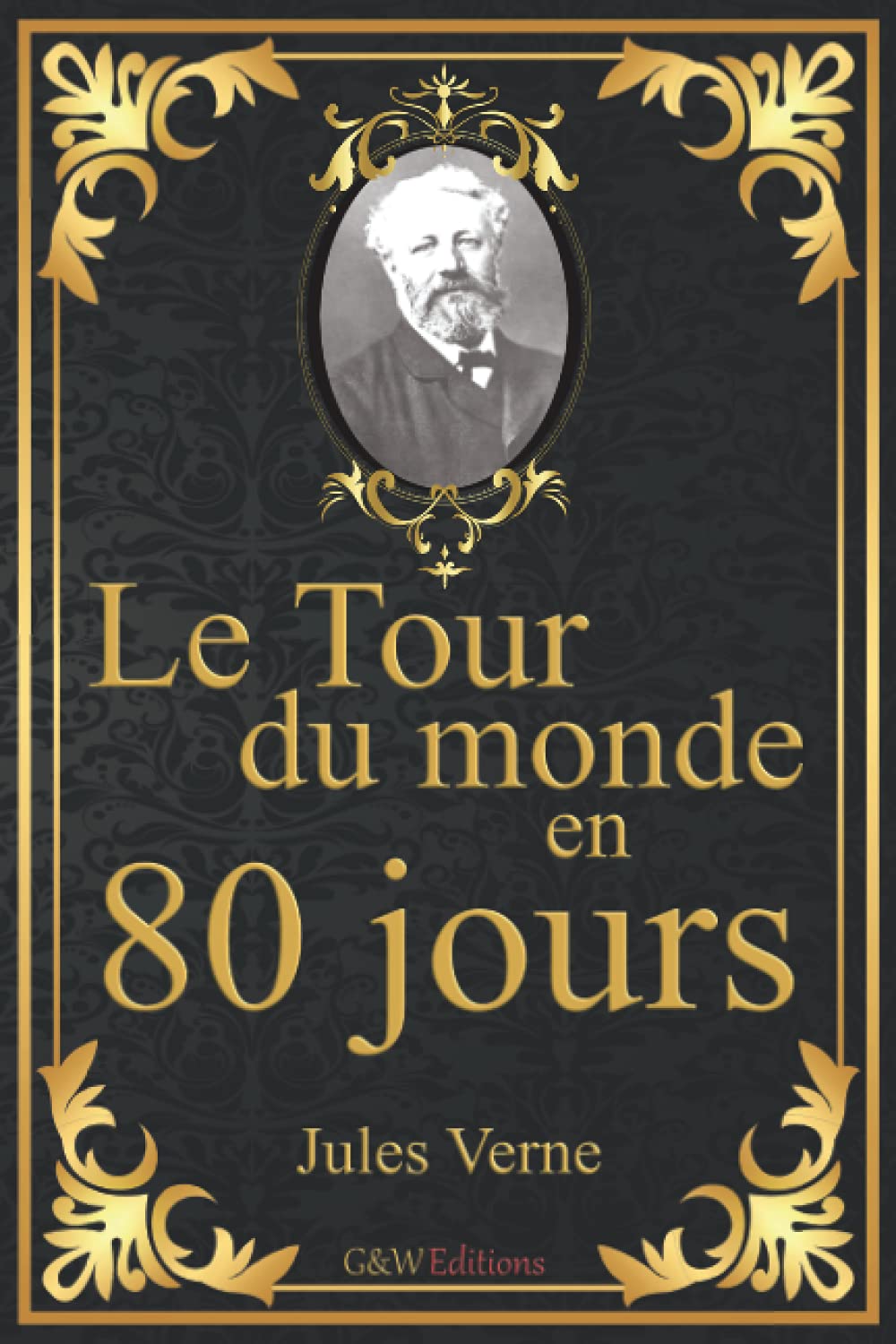 Le Tour du monde en 80 jours: Jules Verne | 15,24cm/22,86cm | Police et ...