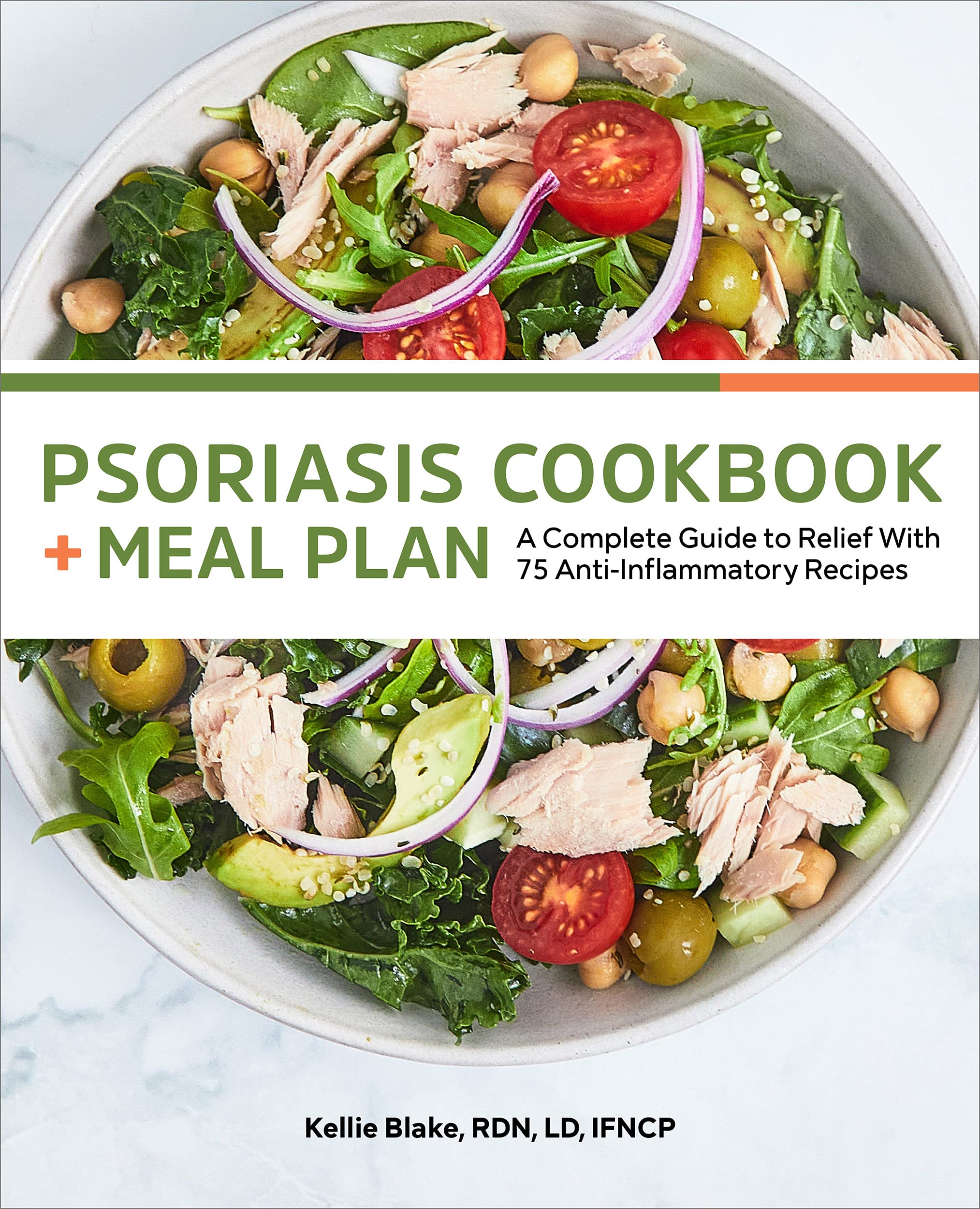 Psoriasis Cookbook + Meal Plan: A Complete Guide to Relief With 75 Anti ...