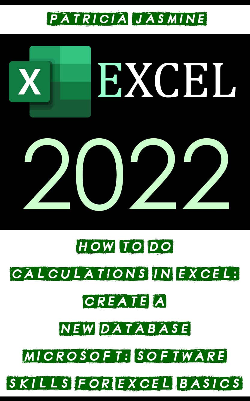 Excel 2022: How To Do Calculations In Excel: Create A New Database ...