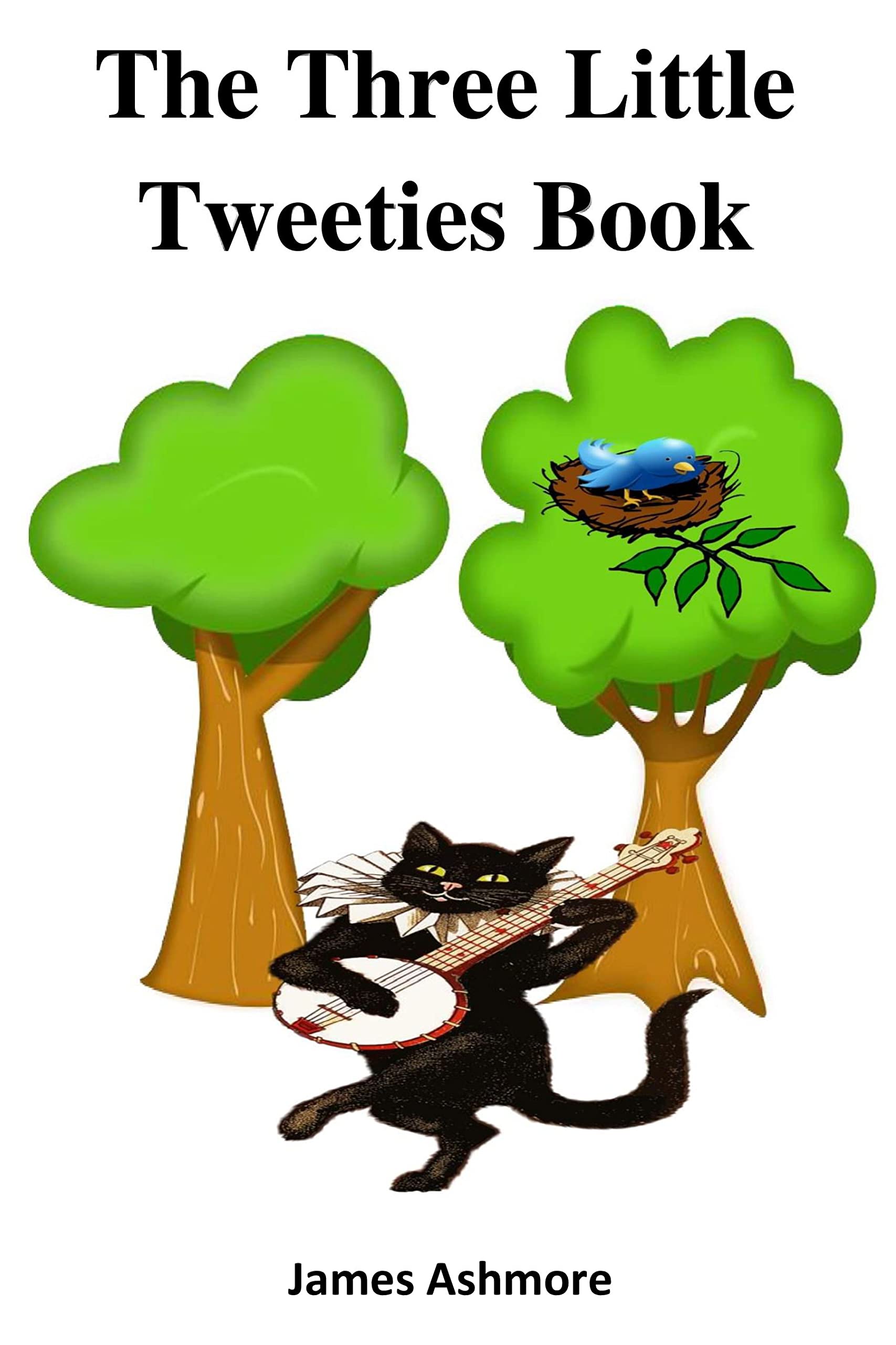 The Three Little Tweeties Book: Kindergarten books, Preschool books ...
