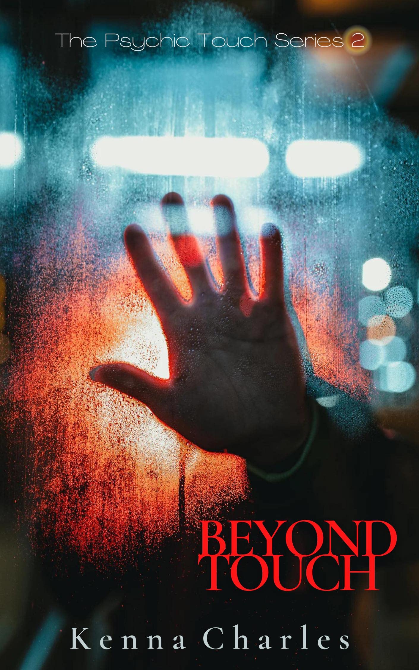 Beyond Touch (Psychic Touch #2) by Kenna Charles | Goodreads