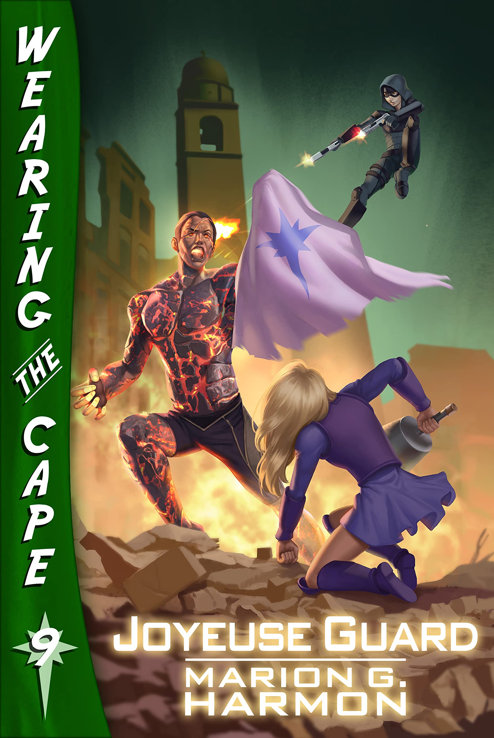 Joyeuse Guard (Wearing the Cape #9) by Marion G. Harmon | Goodreads