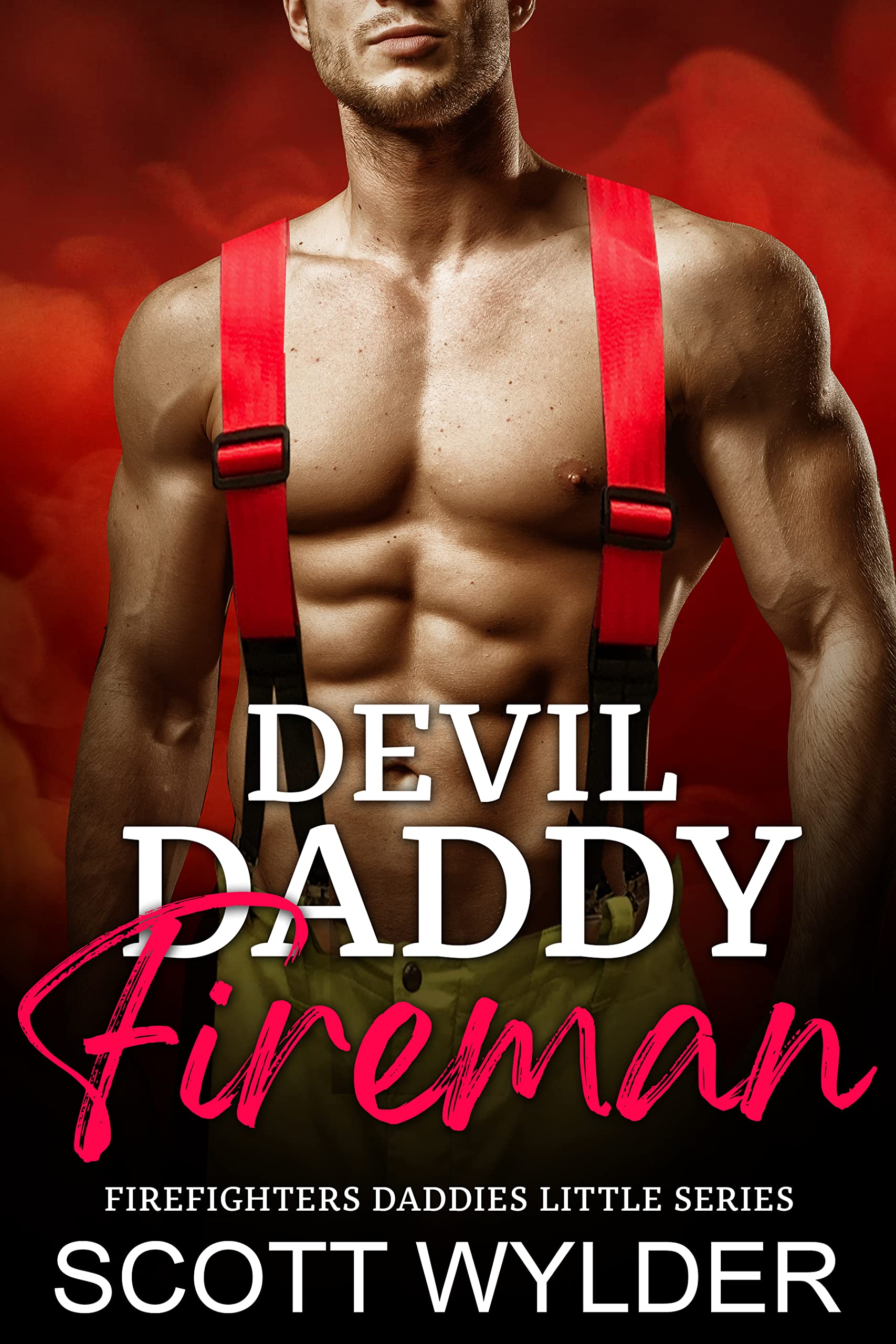 Devil Daddy Fireman by Scott Wylder | Goodreads
