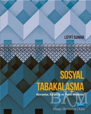 Sosyal Tabakalaşma - Kavramlar, Kuramlar ve Temel Meseleler by Lütfi Sunar | Goodreads