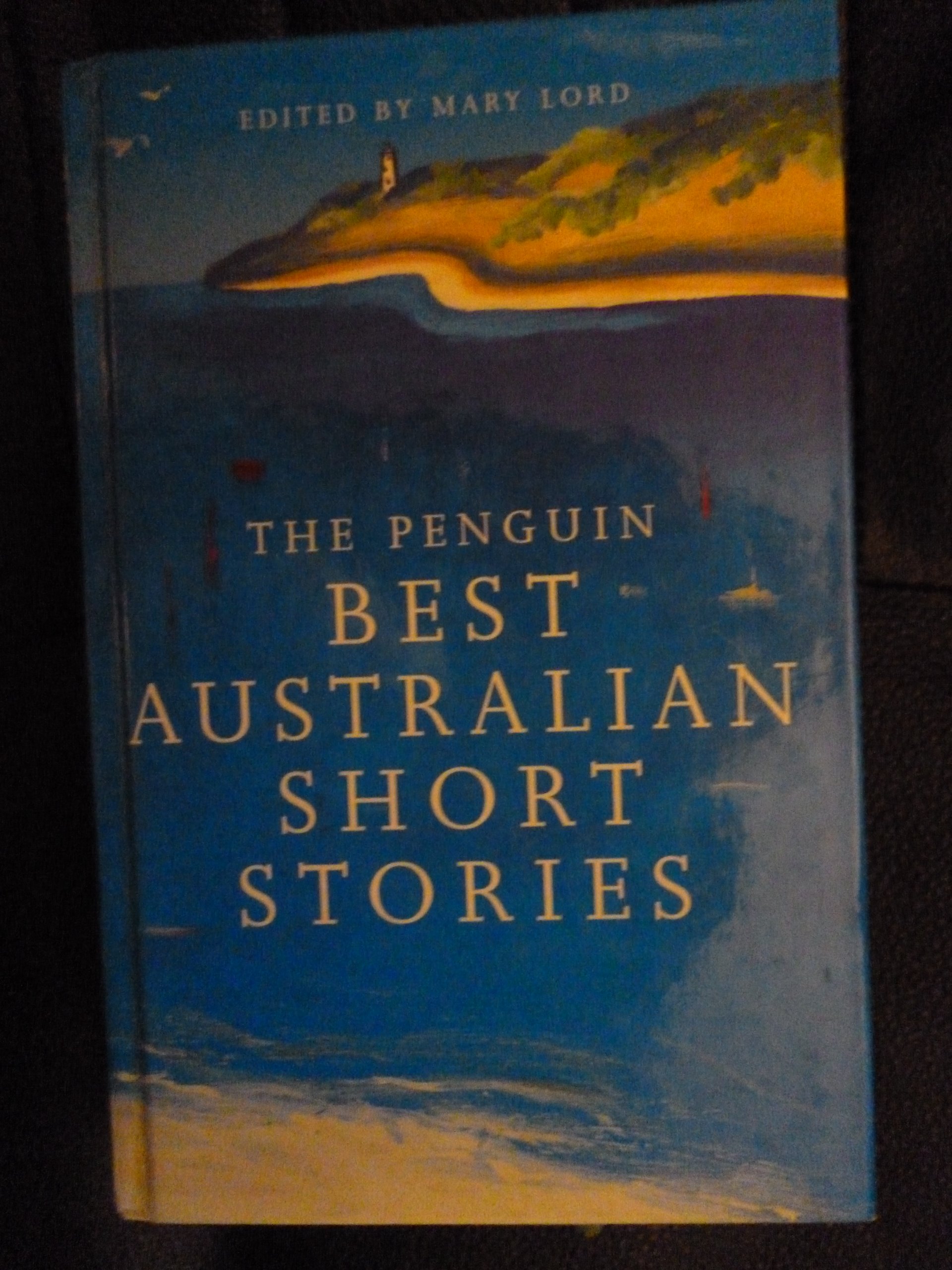 The Penguin Best Australian Short Stories by Edited by Mary Lord ...