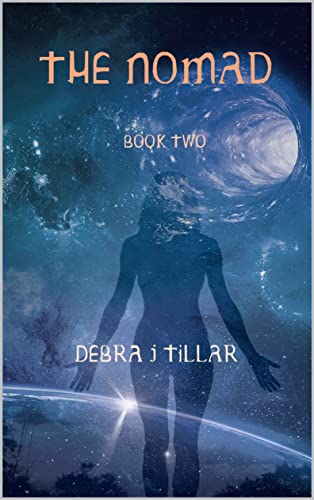 The Nomad: Book Two by Debra J. Tillar | Goodreads