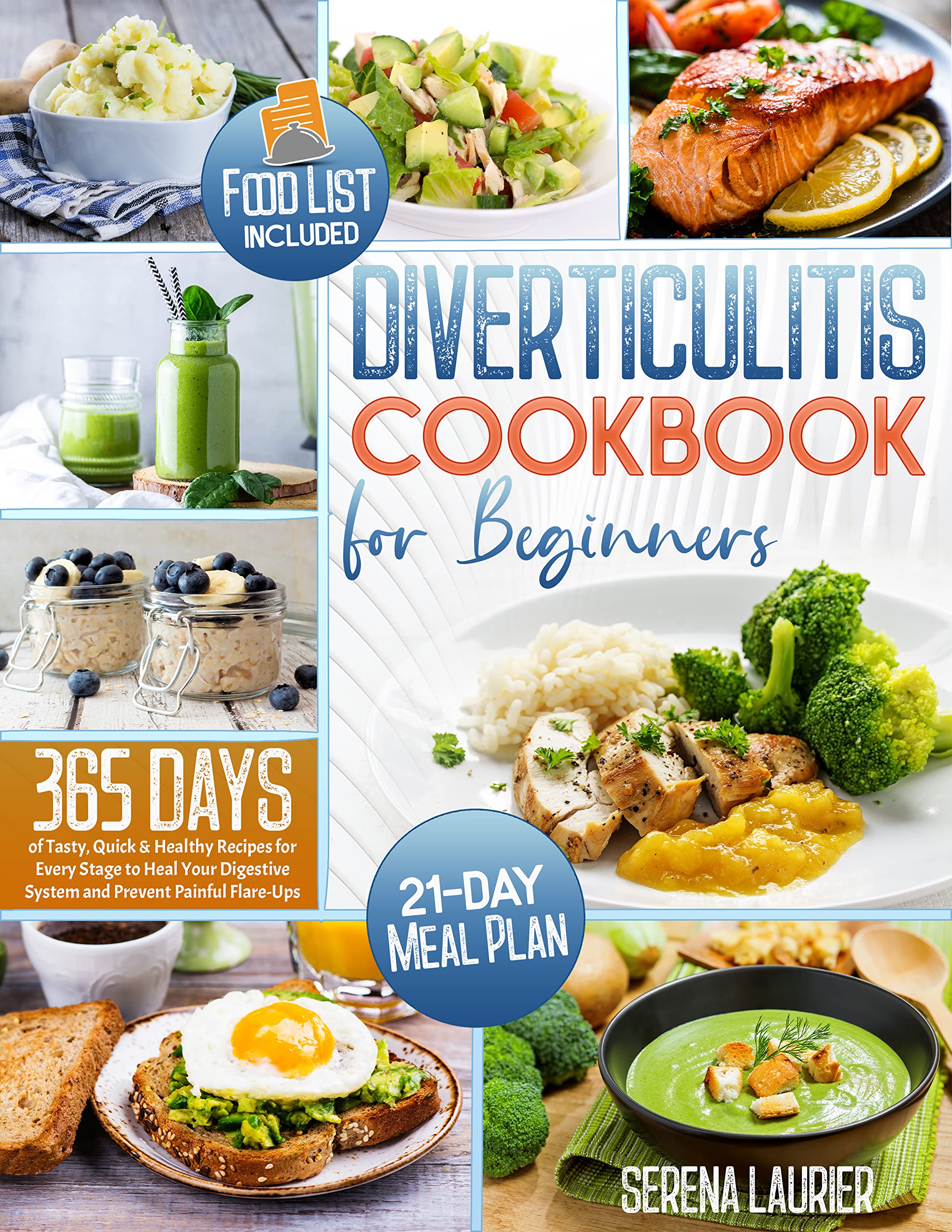 Diverticulitis Cookbook for Beginners 2022: 365 Days of Tasty, Quick ...