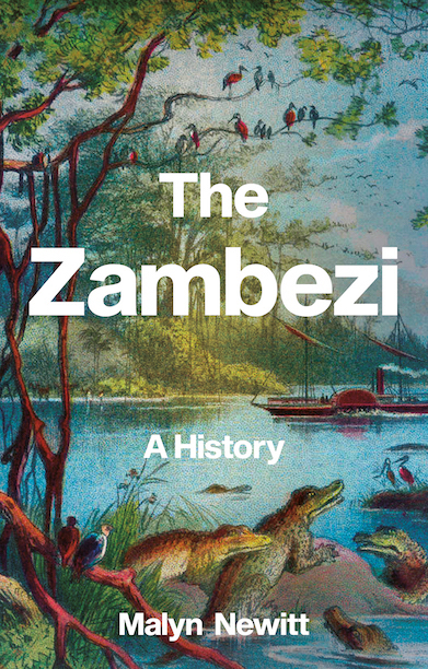 The Zambezi: A History by Malyn Newitt | Goodreads