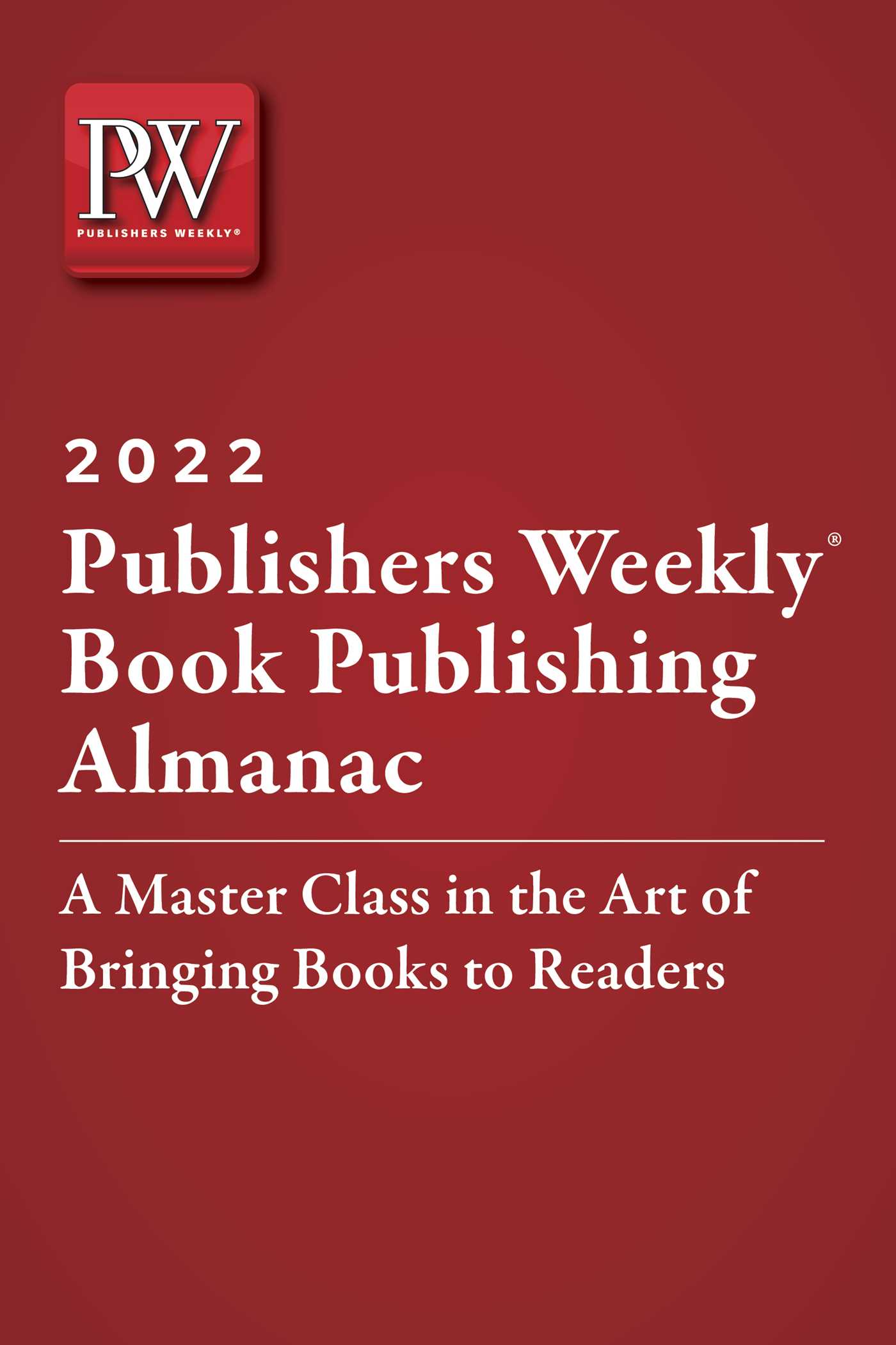 Publishers Weekly Book Publishing Almanac 2022: A Master Class in the ...