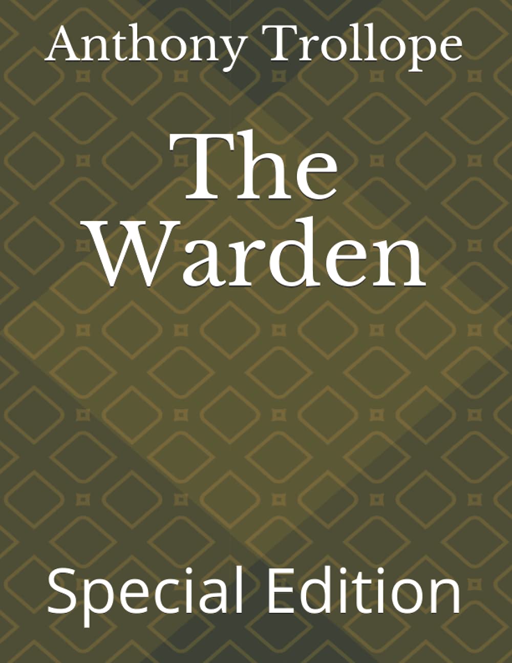 The Warden: Special Edition by Anthony Trollope | Goodreads