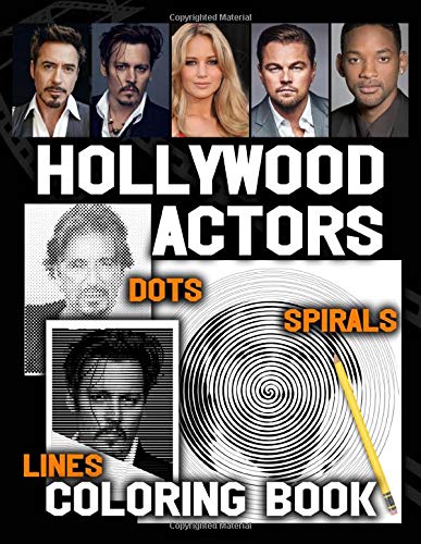 Hollywood Actors Dots Lines Spirals Coloring Book: Lots Of Lively ...