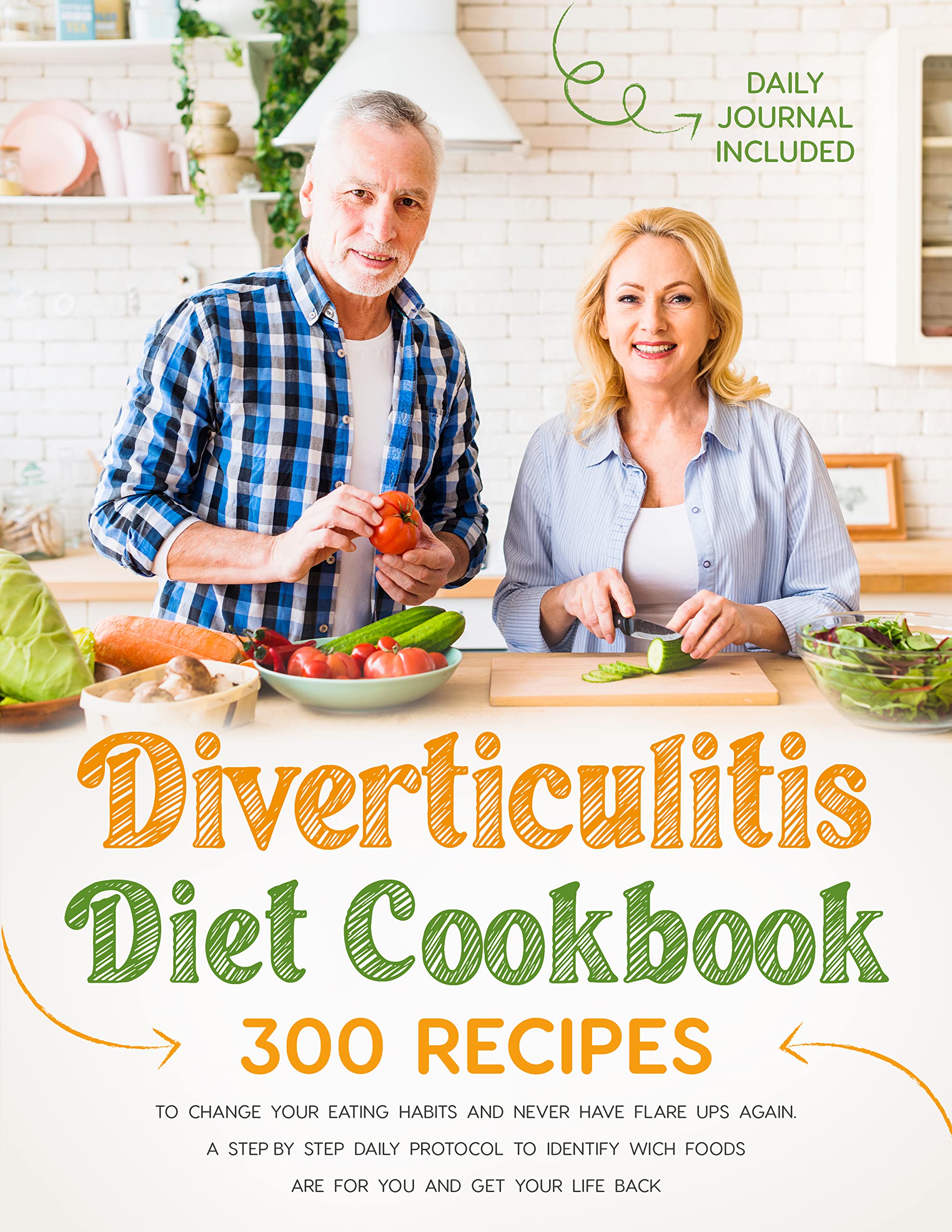 Diverticulitis Diet Cookbook: 300 Recipes to Change your Eating Habits ...