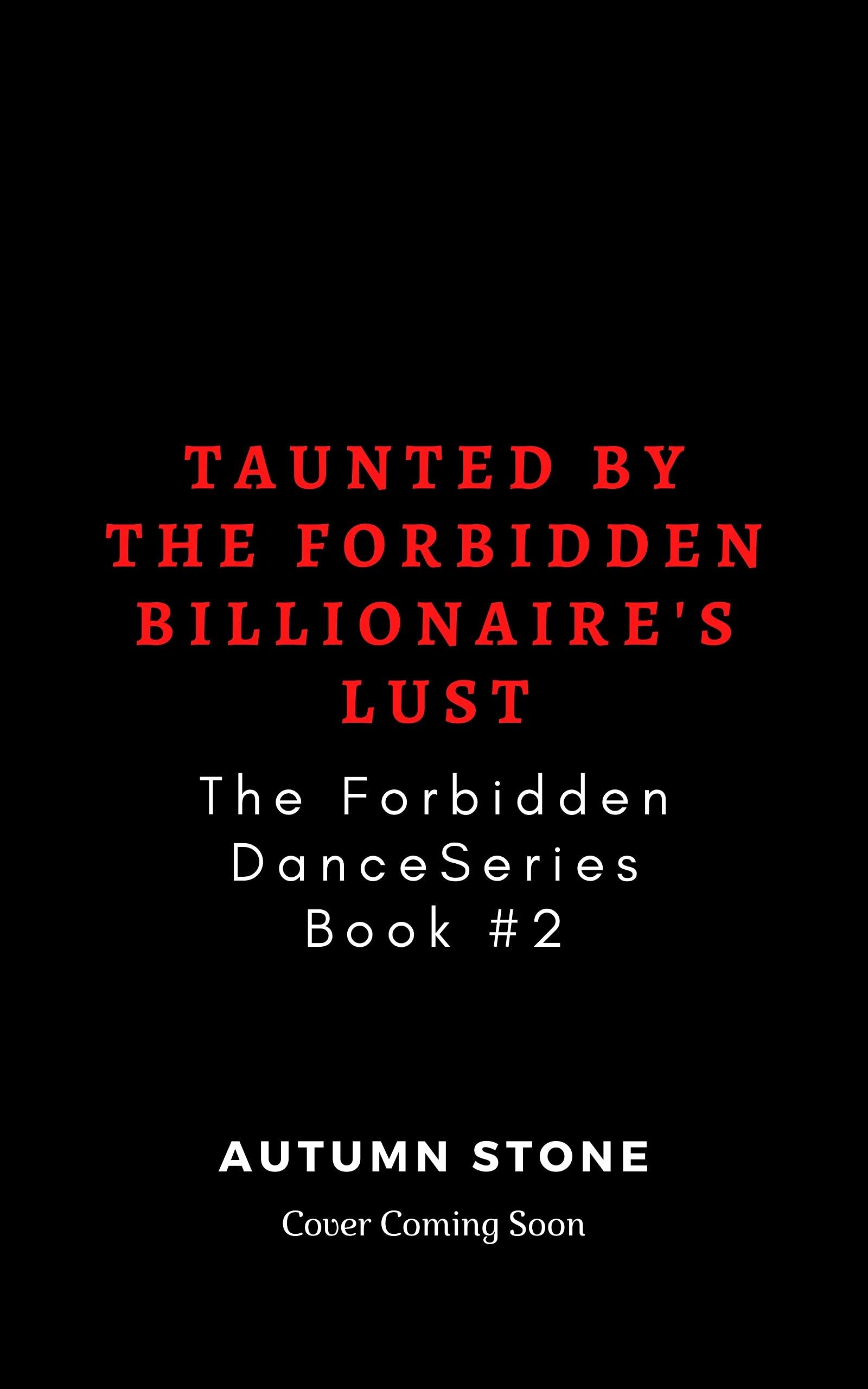 Taunted by the Forbidden Billionaire's Lust : The Forbidden Dance ...