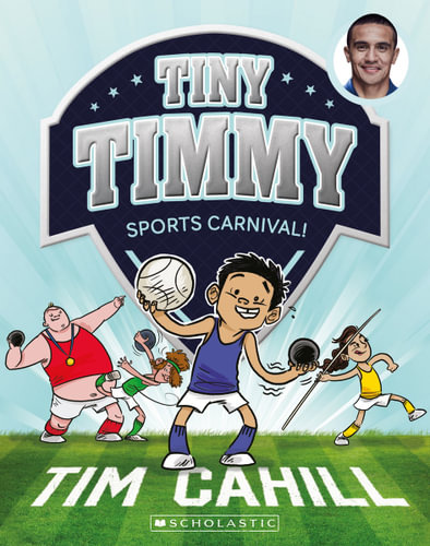Tiny Timmy: Sports Carnival! (Tiny Timmy #13) by Tim Cahill | Goodreads
