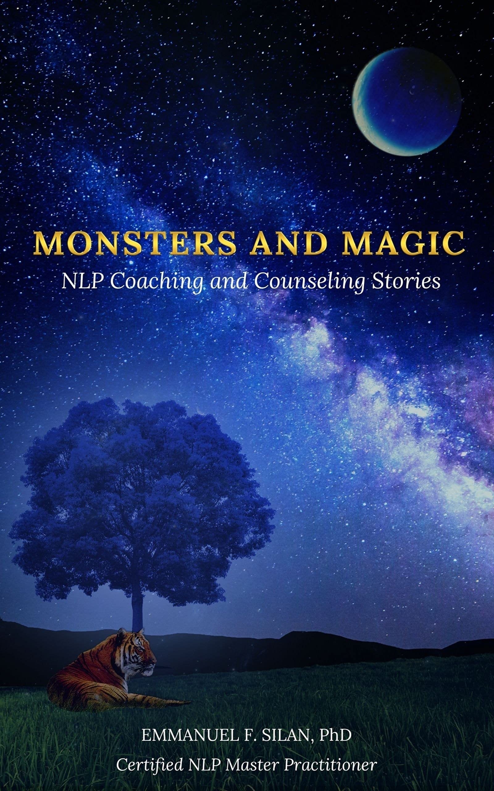 MONSTERS AND MAGIC: NLP COACHING AND COUNSELING STORIES by Emmanuel ...