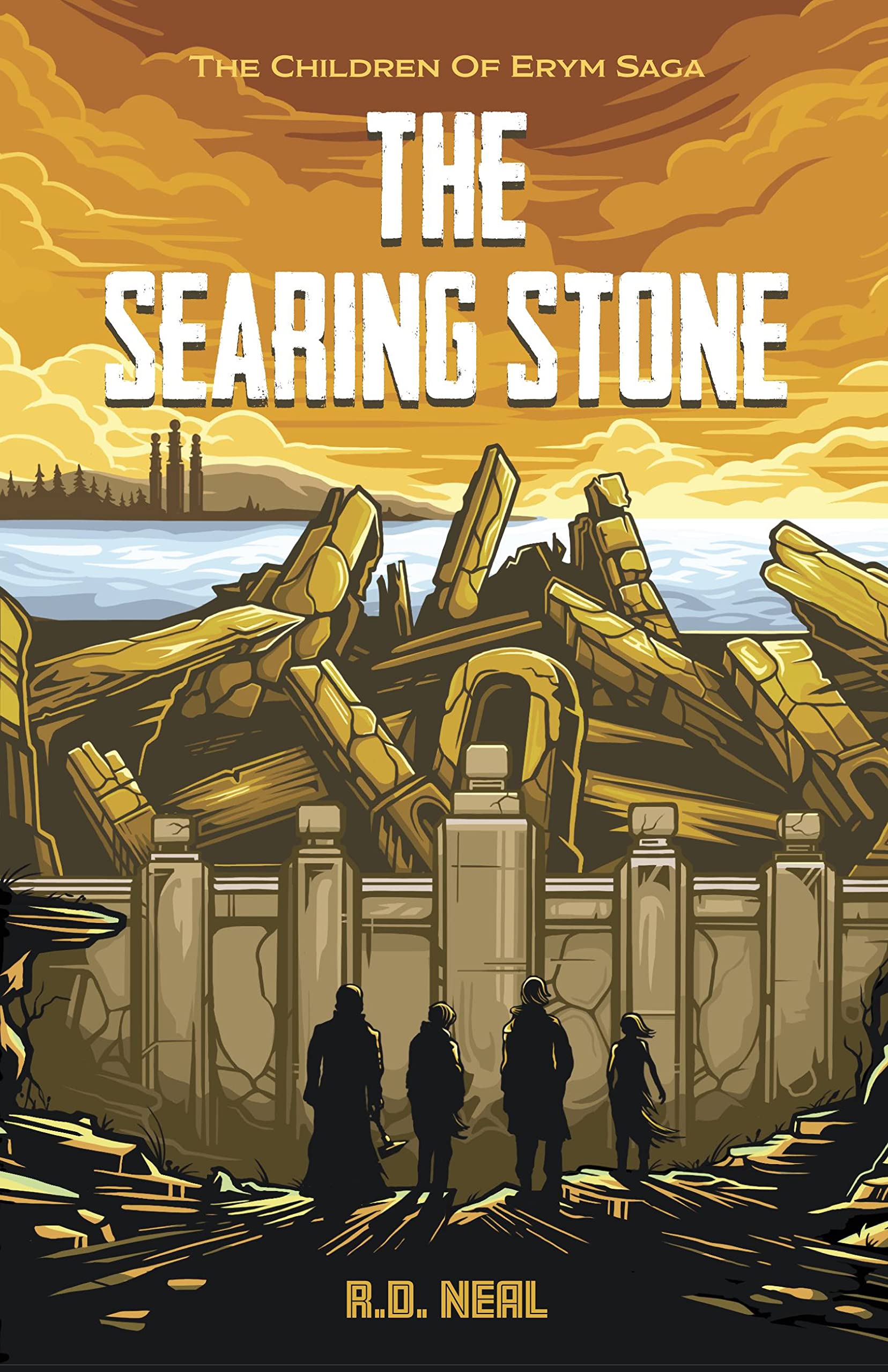 The Searing Stone: The Children of Erym Saga by R.D. Neal | Goodreads
