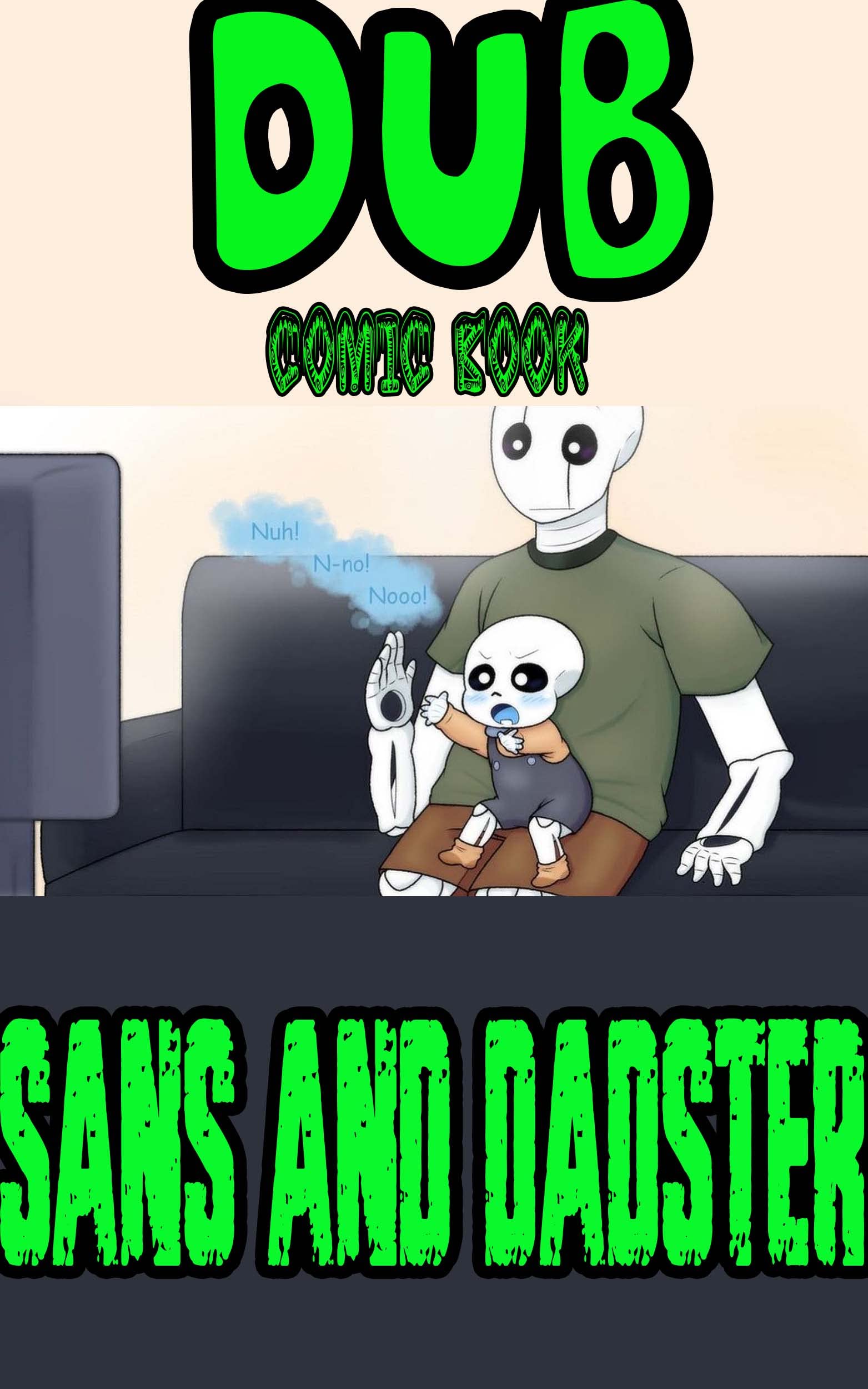 Undertale comic dub: Sans and Dadster by Allen Arredondo | Goodreads