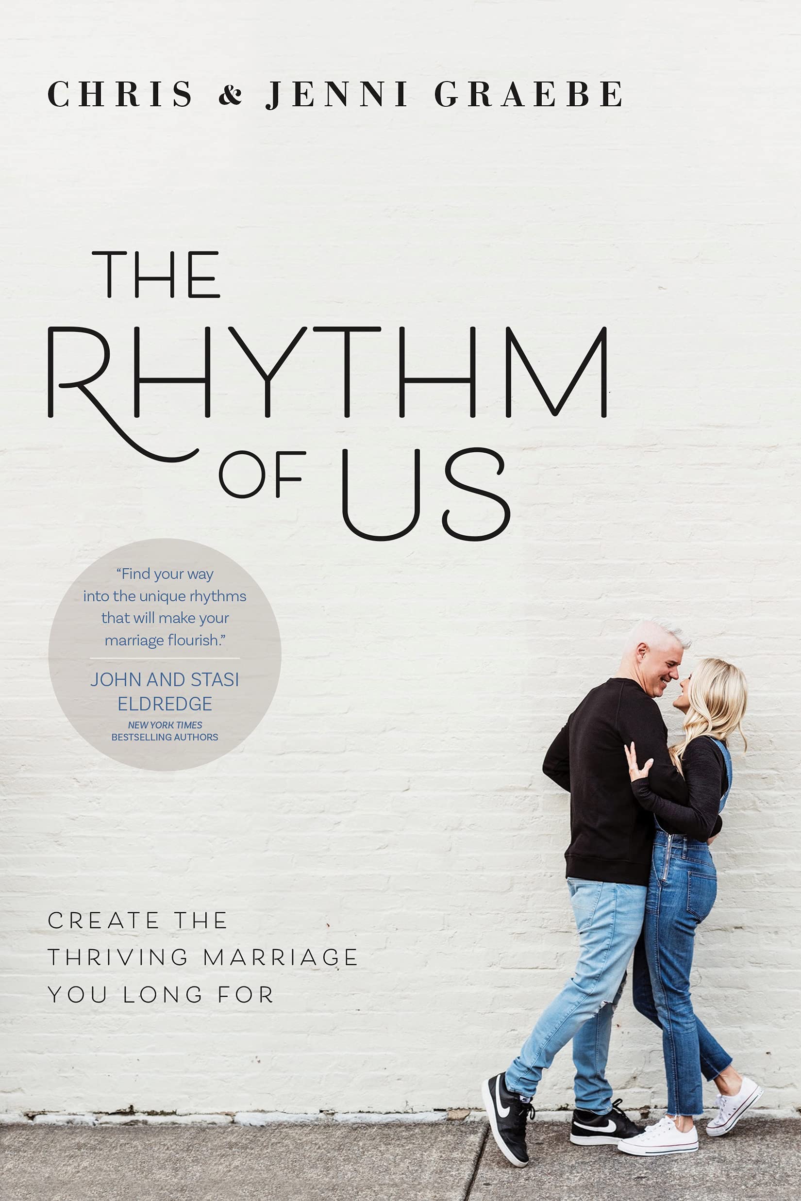 The Rhythm of Us: Create the Thriving Marriage You Long For by Chris ...