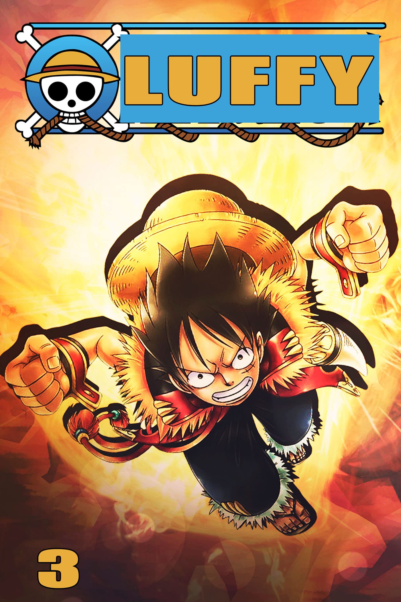 Manga-Full-Series-Luffy: Volume. 3 by Rule C Durepos | Goodreads