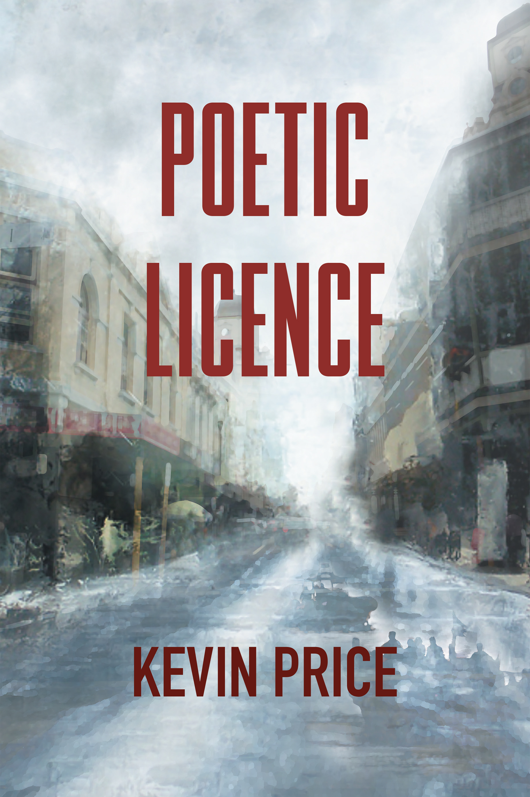 Poetic Licence by Kevin Price | Goodreads