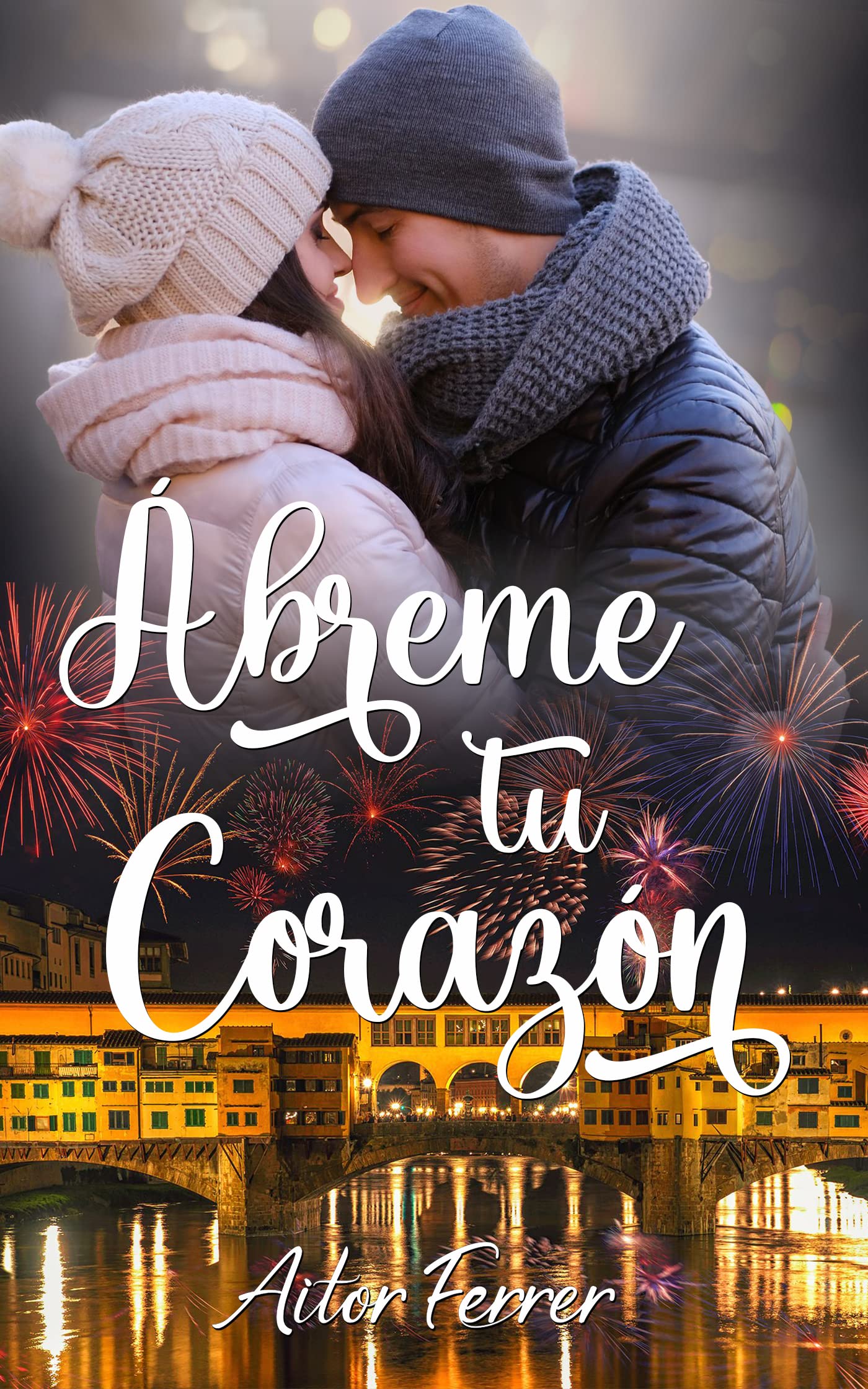 Ábreme tu corazón (Spanish Edition) by Aitor Ferrer | Goodreads