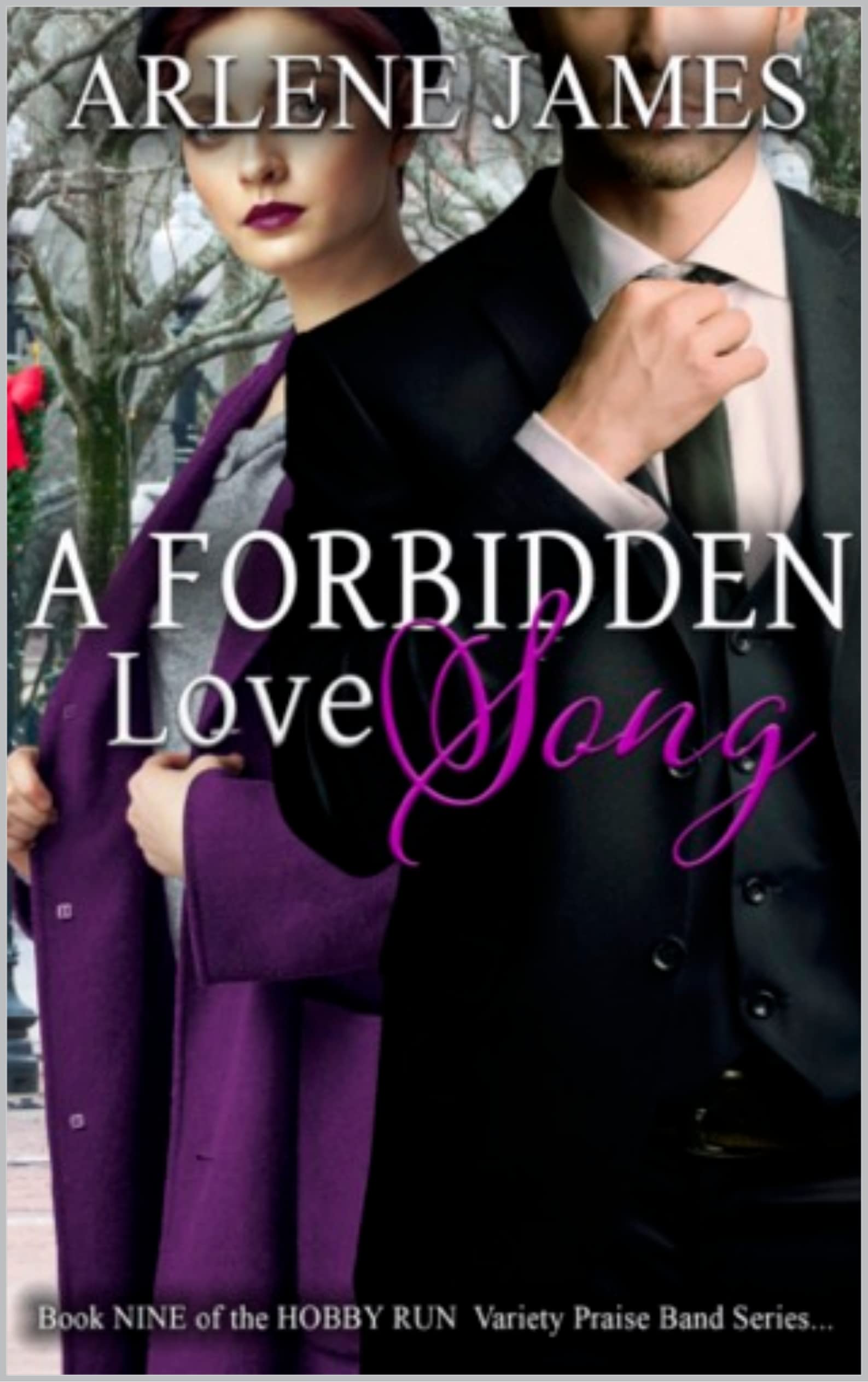 A Forbidden Love Song (HOBBY RUN series, #9) by Arlene James | Goodreads