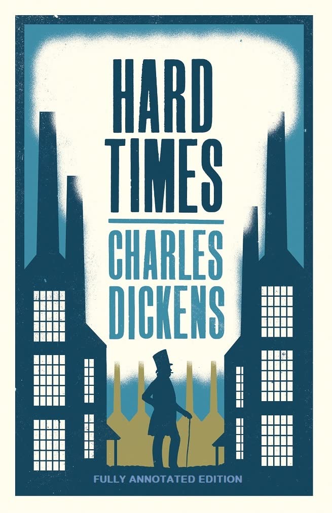 Hard Times (Fully Annotated Edition) by Charles Dickens | Goodreads