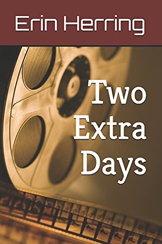 Two Extra Days (On Set, #2) by Erin Herring | Goodreads