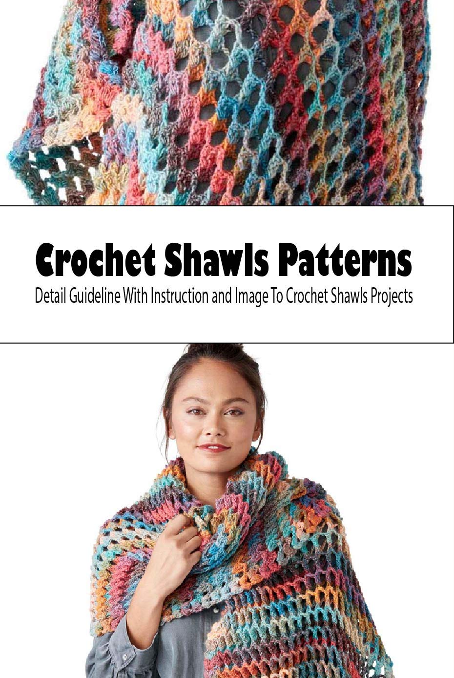 Crochet Shawls Patterns: Detail Guideline With Instruction and Image To ...