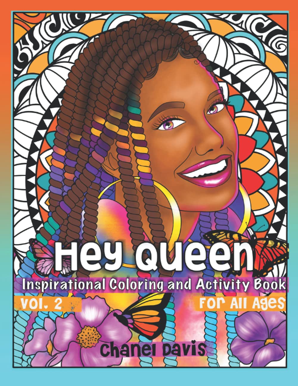 Hey Queen Vol 2: Inspirational Coloring and Activity Book for all ages ...
