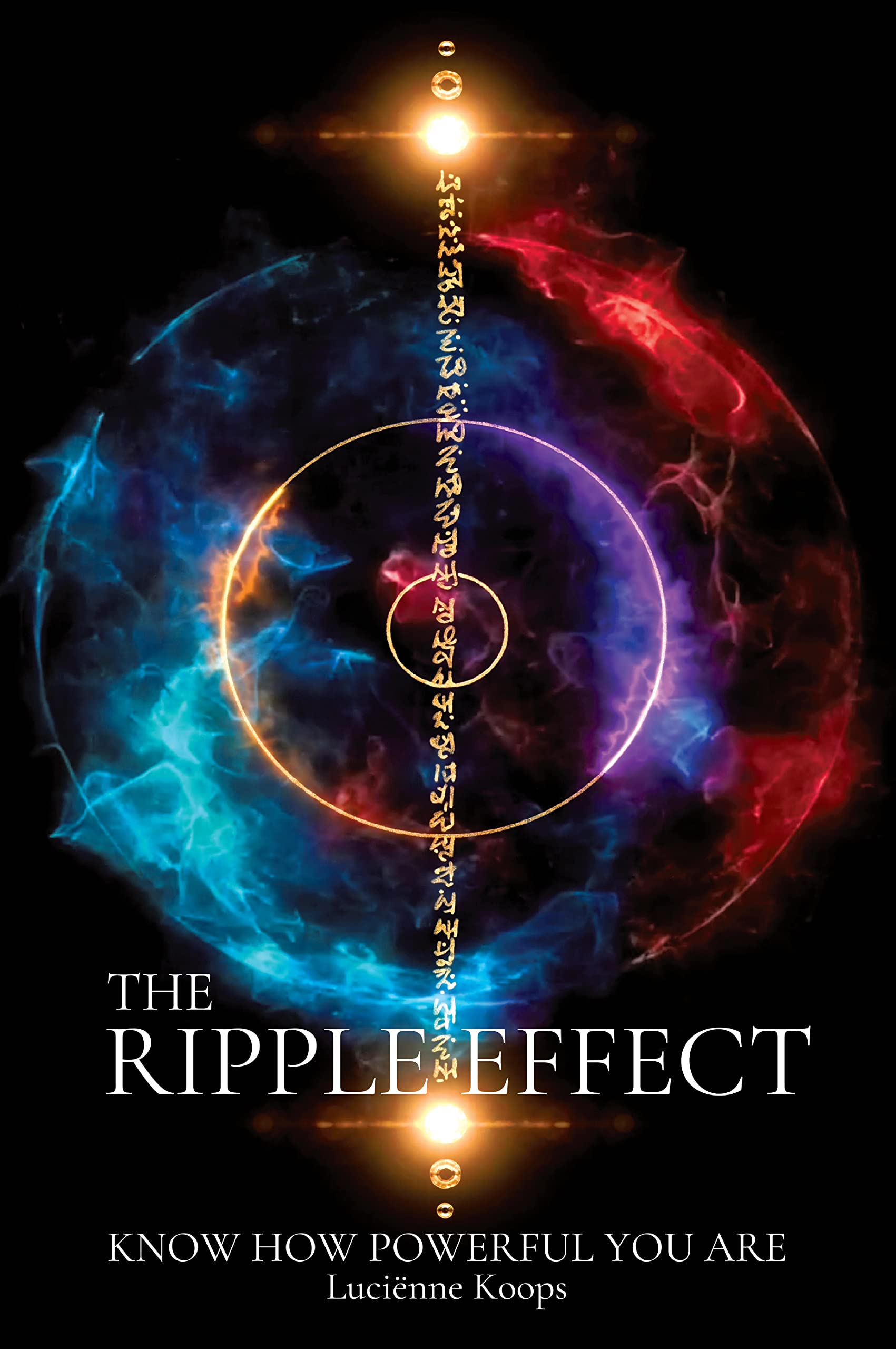 The Ripple Effect: Know how powerful you are by Luciënne Koops | Goodreads