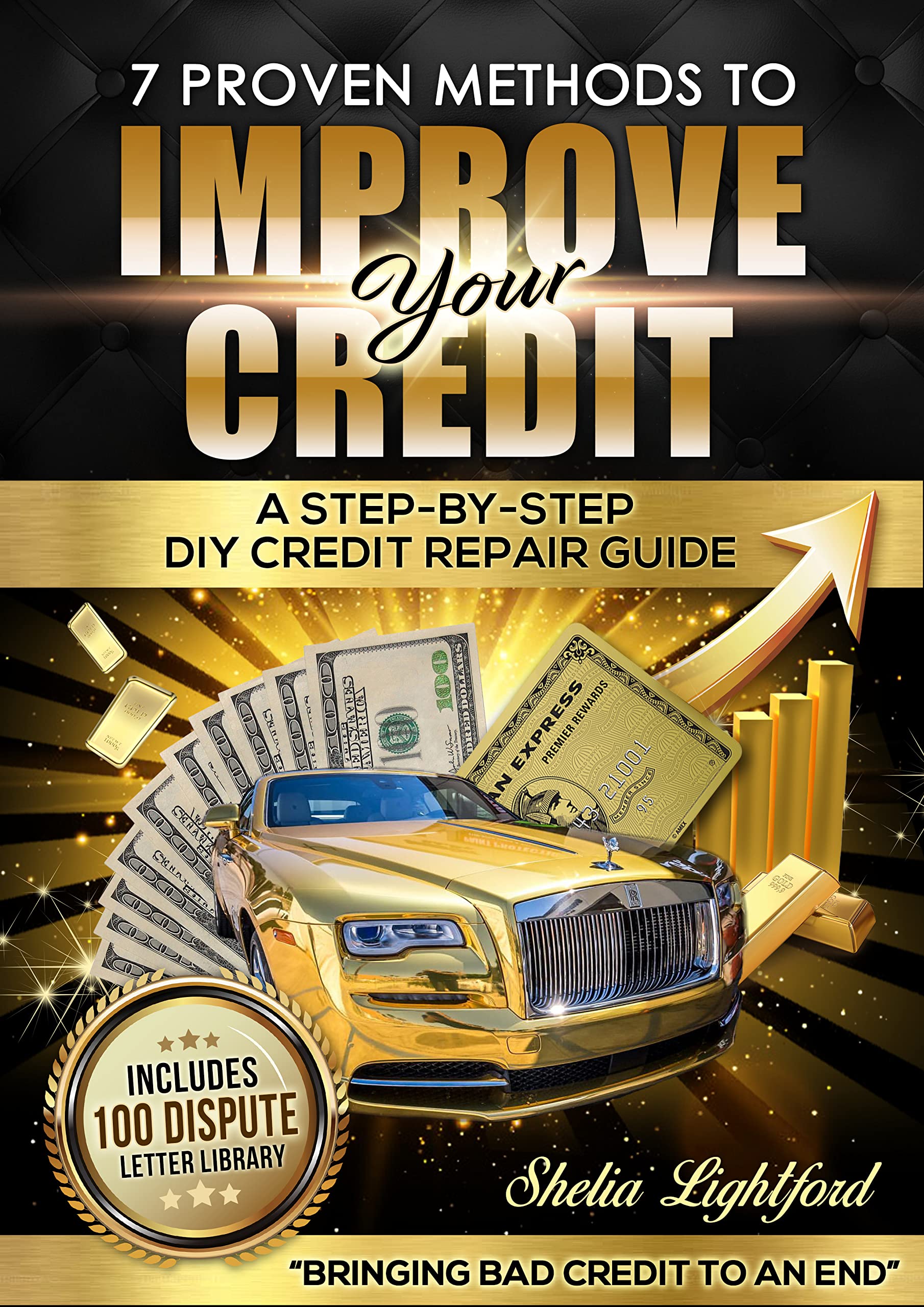 7 PROVEN METHODS TO IMPROVE YOUR CREDIT: A Do-It-Yourself Self Help ...