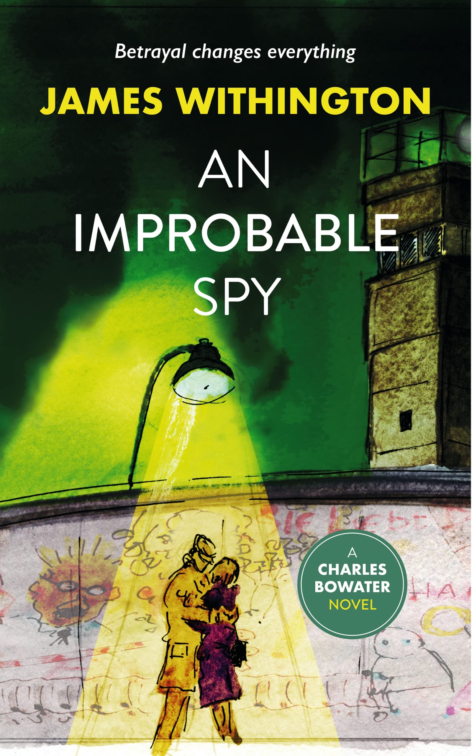 An Improbable Spy: A Cold War Novel by James Withington | Goodreads