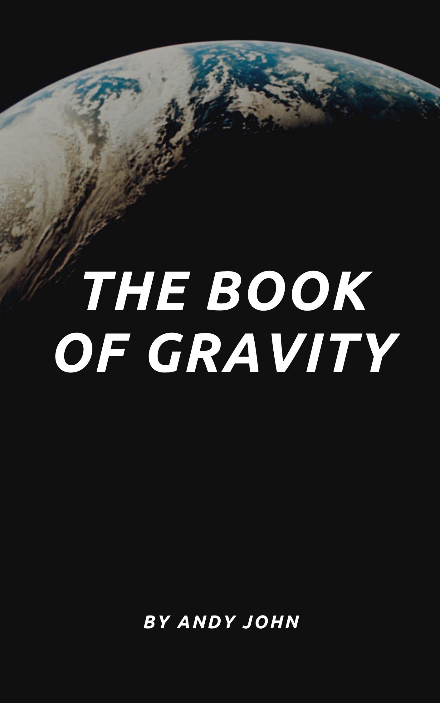 THE BOOK OF GRAVITY by Andy John | Goodreads