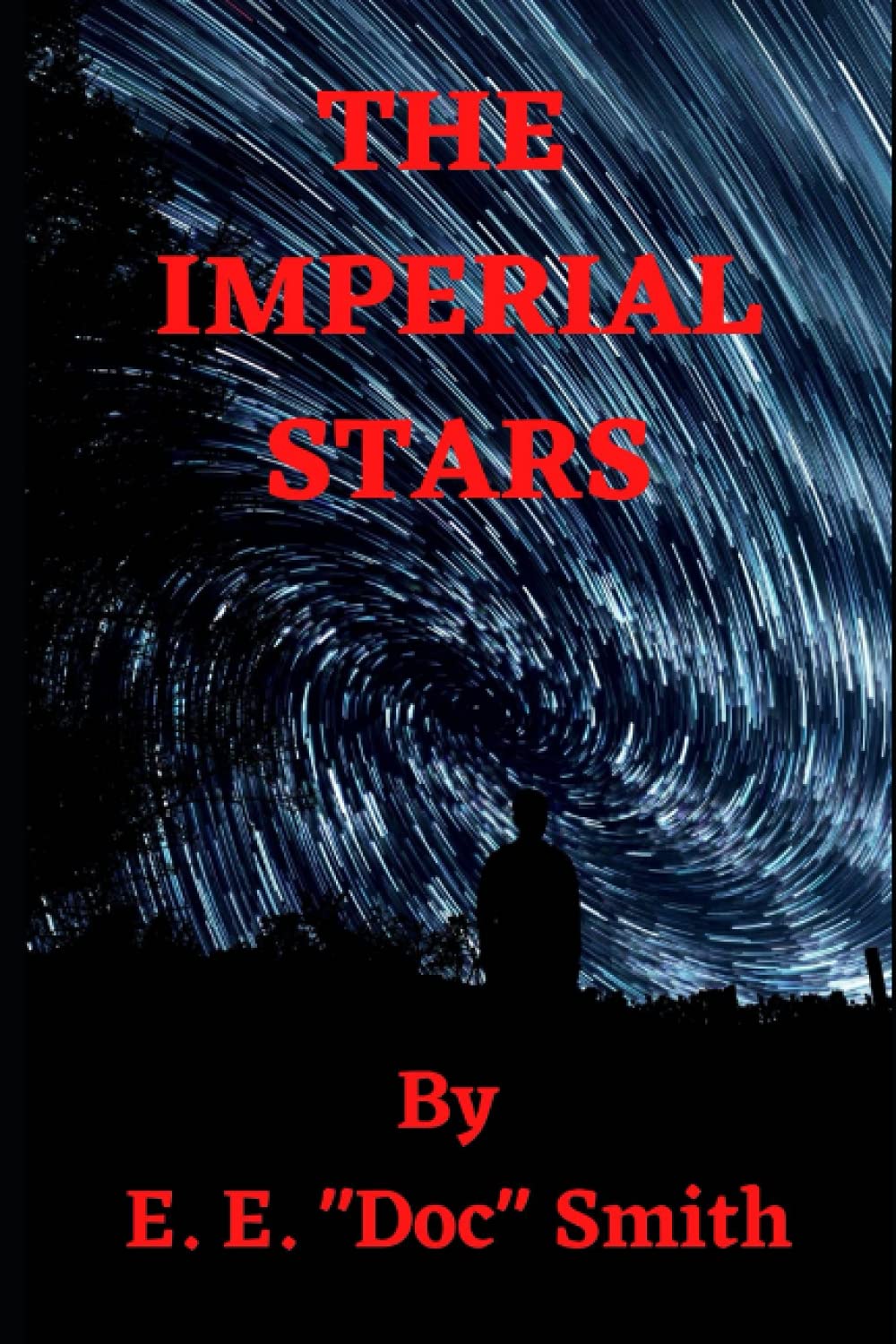The Imperial Stars: A Novella by E.E. "Doc" Smith | Goodreads