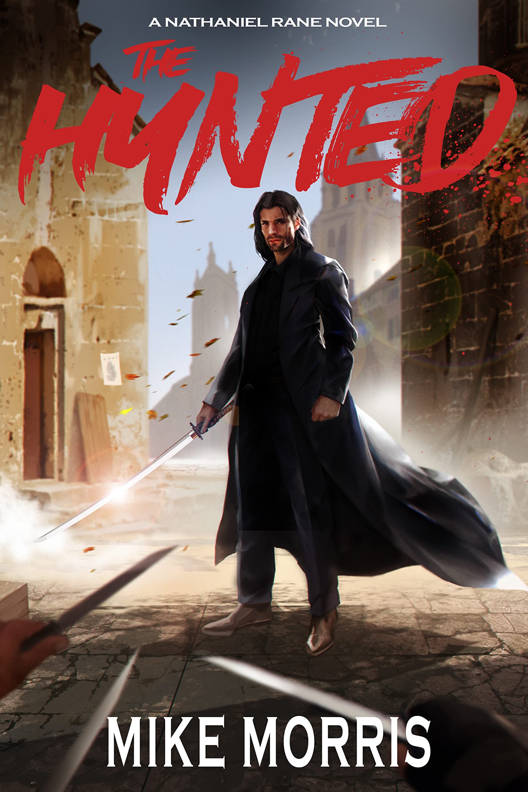 The Hunted (Nathaniel Rane #2) by Mike Morris | Goodreads