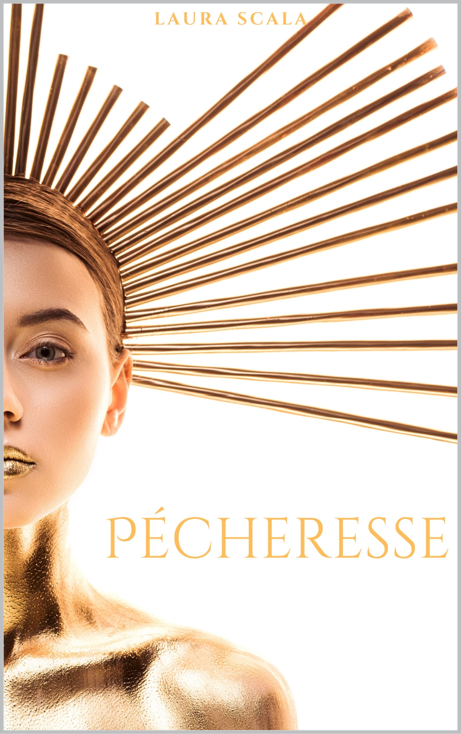 Pécheresse (French Edition) by Laura Scala | Goodreads