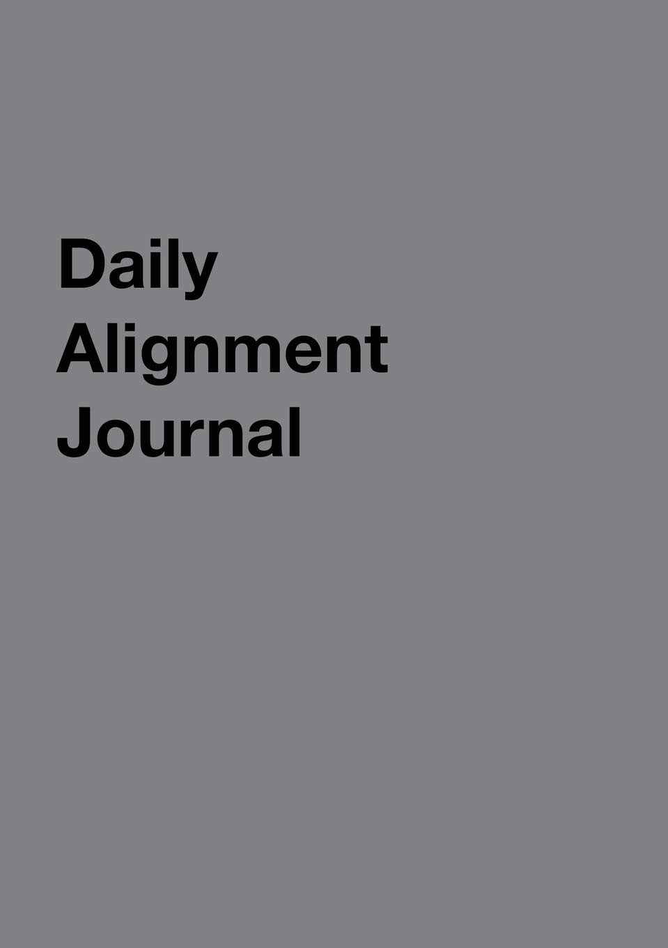 Daily Alignment Journal by Rachel Archelaus | Goodreads