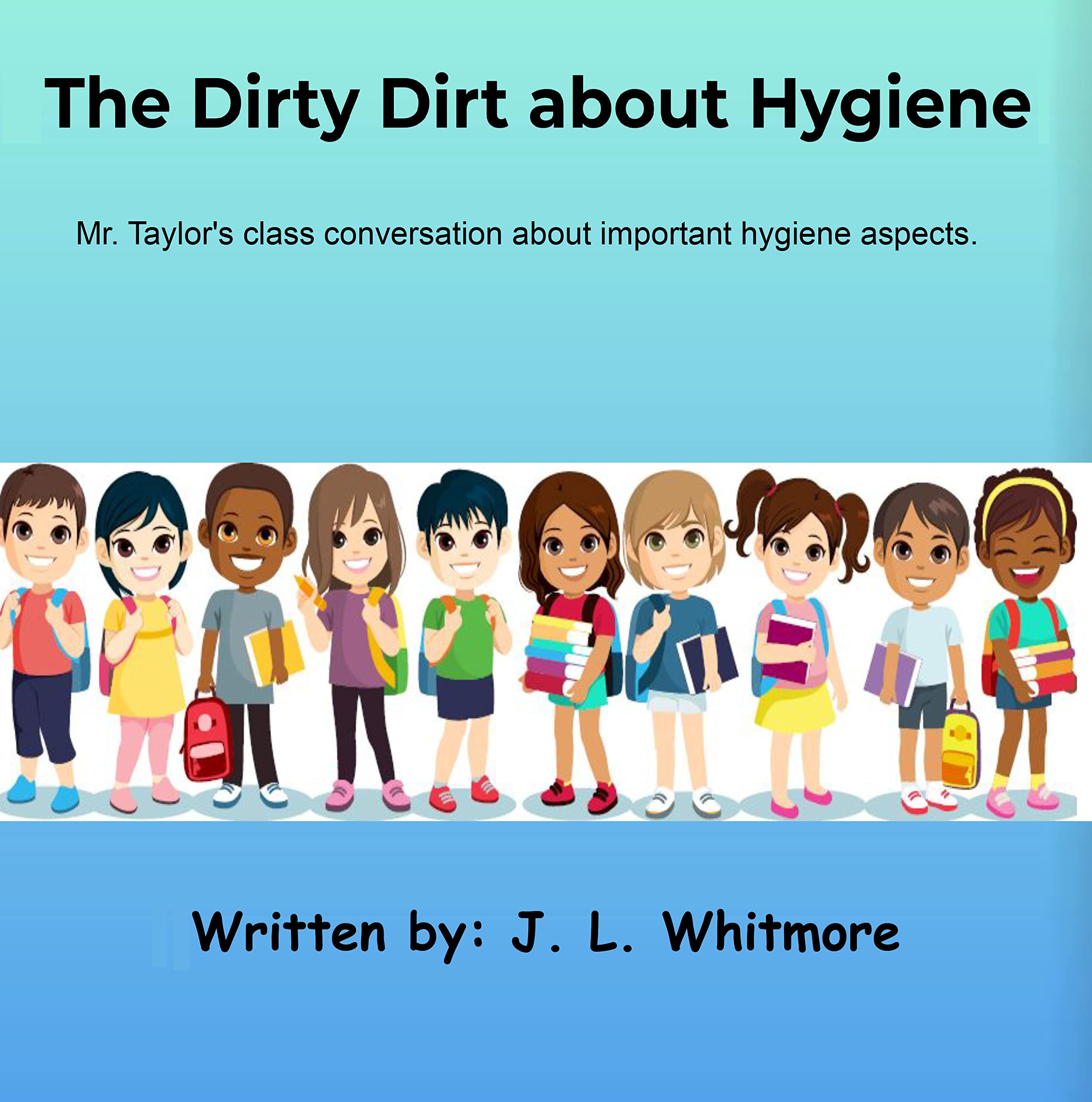 The Dirty Dirt about Hygiene: Mr. Taylor's class conversation about ...