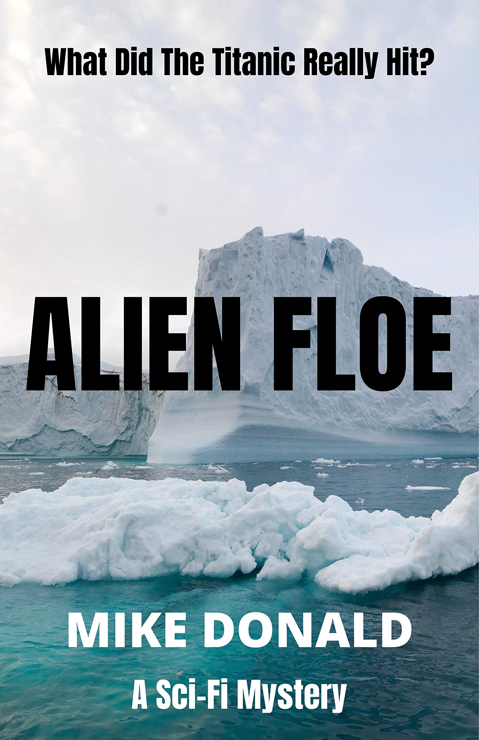 ALIEN FLOE (SHORT SHOCKS Book 6) by Mike Donald | Goodreads
