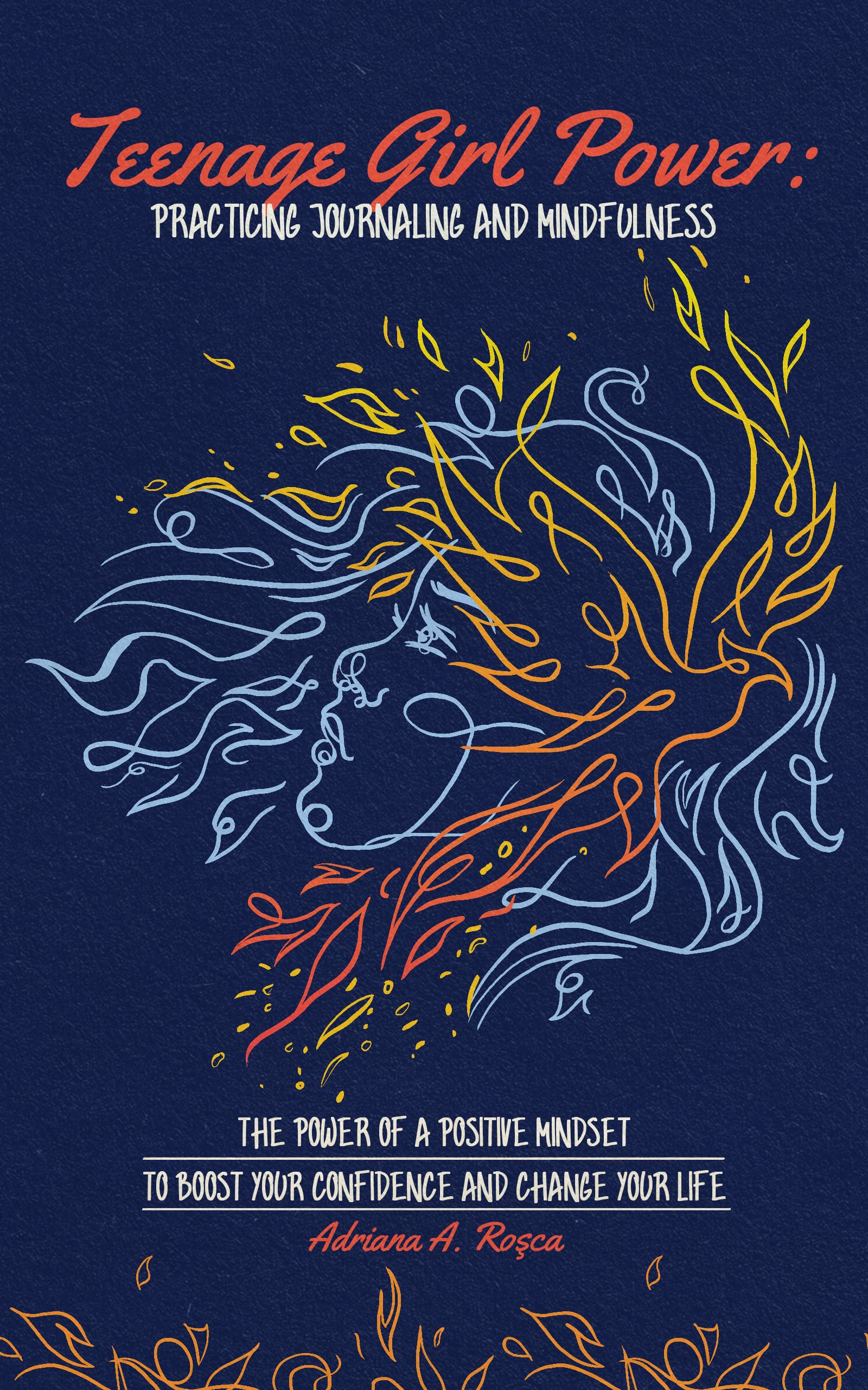 TEENAGE GIRL POWER: PRACTICING JOURNALING AND MINDFULNESS: THE POWER OF ...