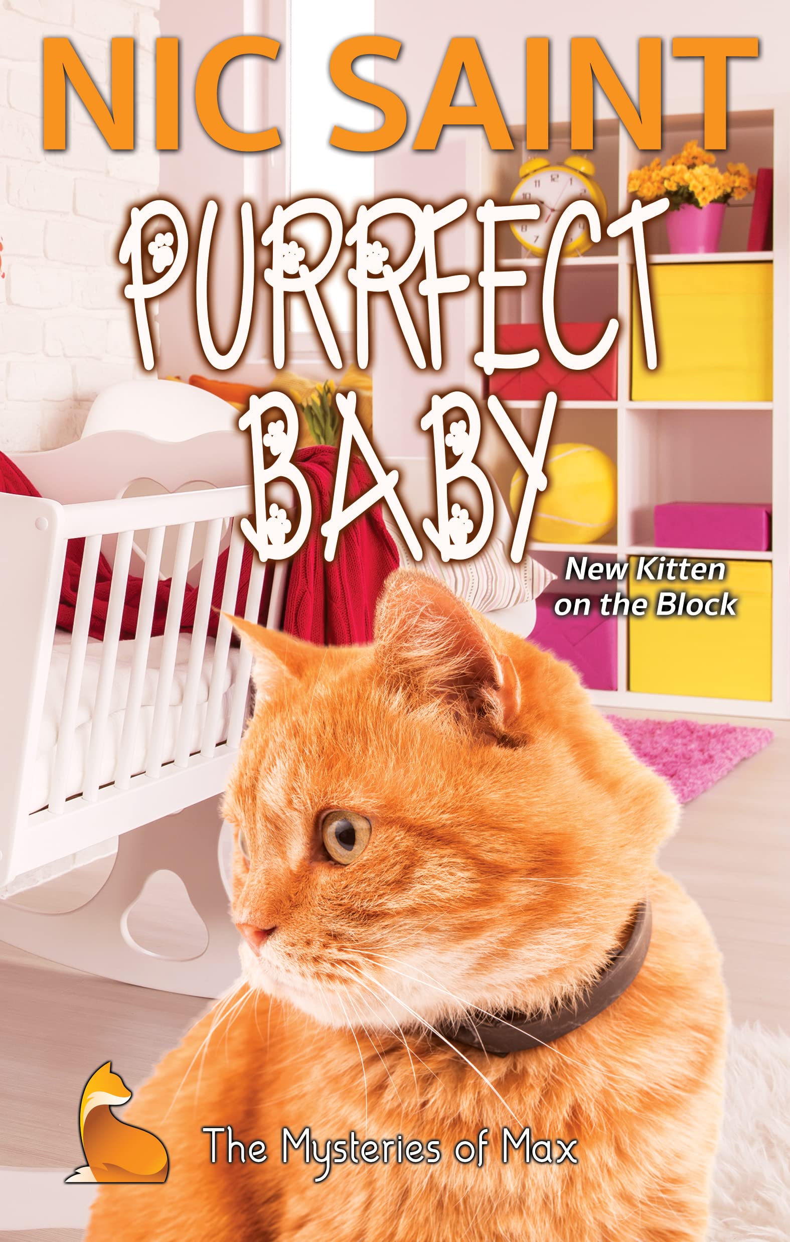 Purrfect Baby (The Mysteries of Max #49) by Nic Saint | Goodreads