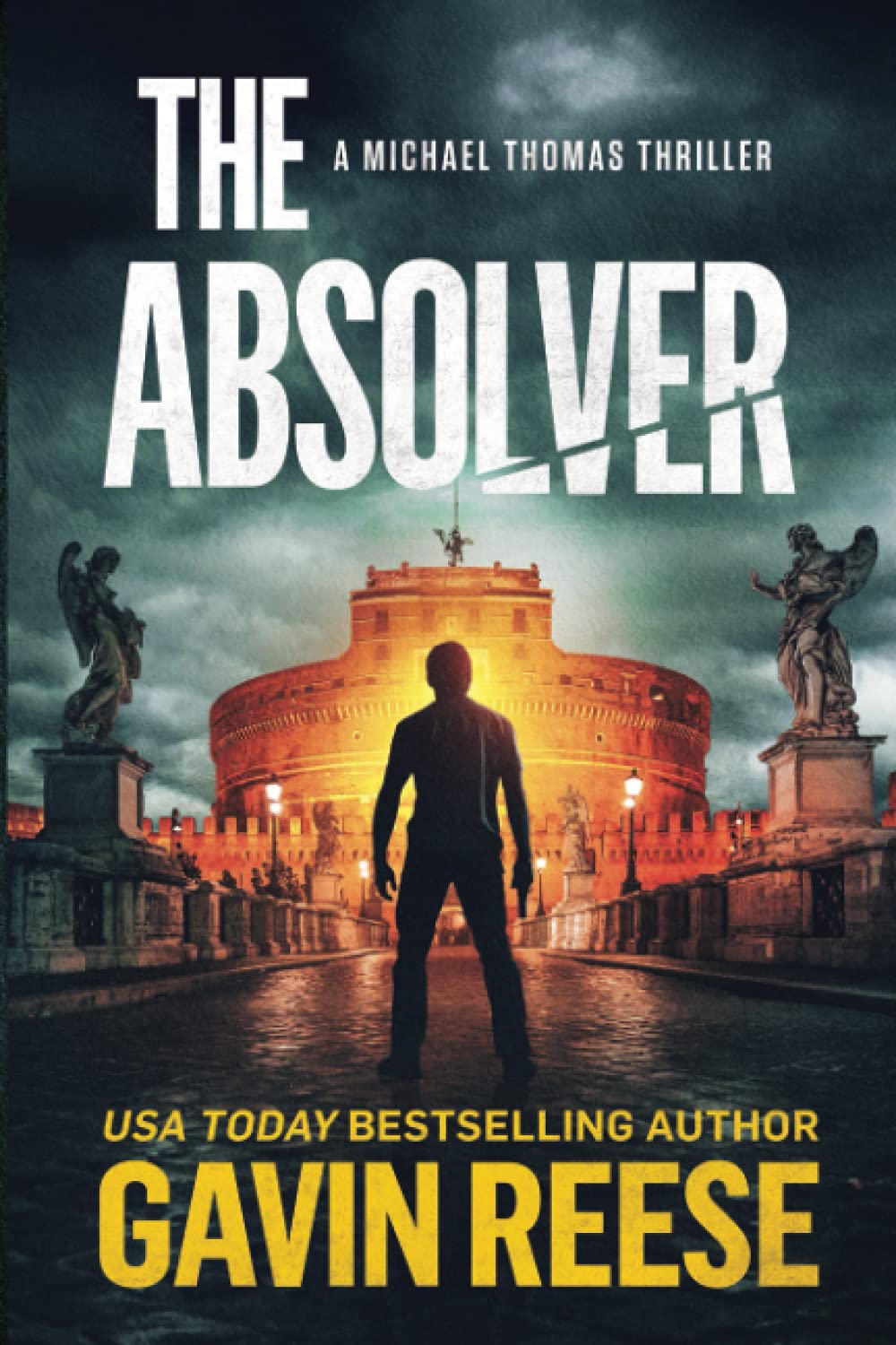 The Absolver: A Michael Thomas Thriller by Gavin Reese | Goodreads