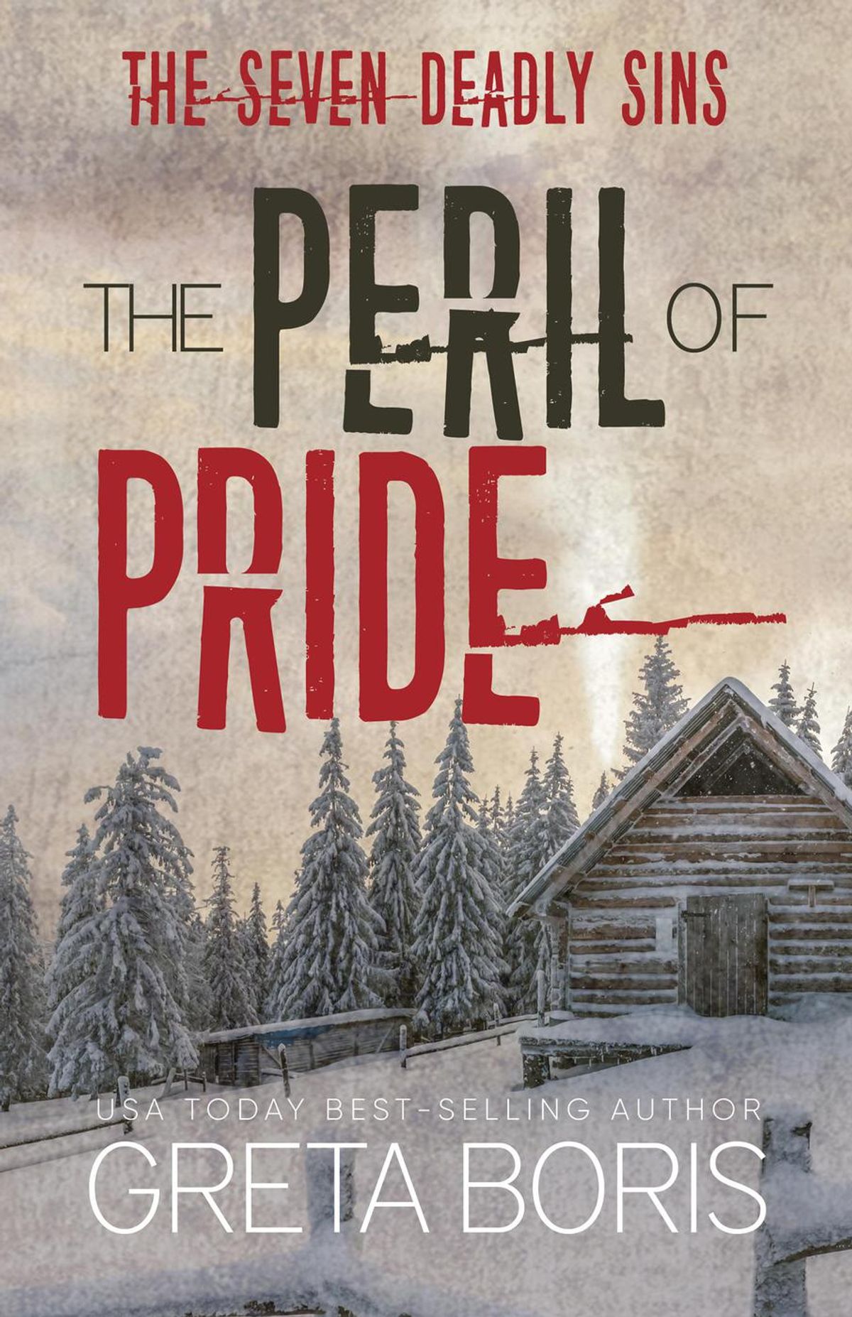 The Peril of Pride (The Seven Deadly Sins, #7) by Greta Boris | Goodreads