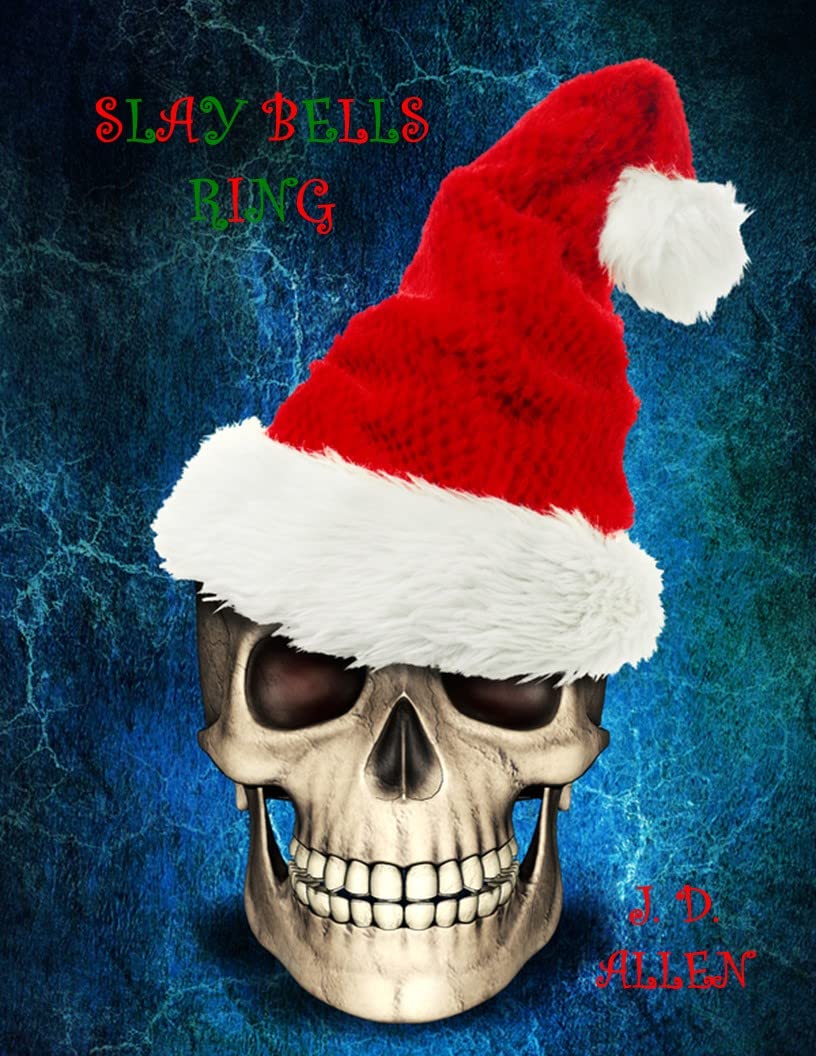 SLAY BELLS RING by J.D. Allen | Goodreads