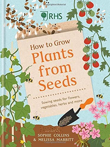 How to Grow Plants from Seeds by Sophie Collins | Goodreads