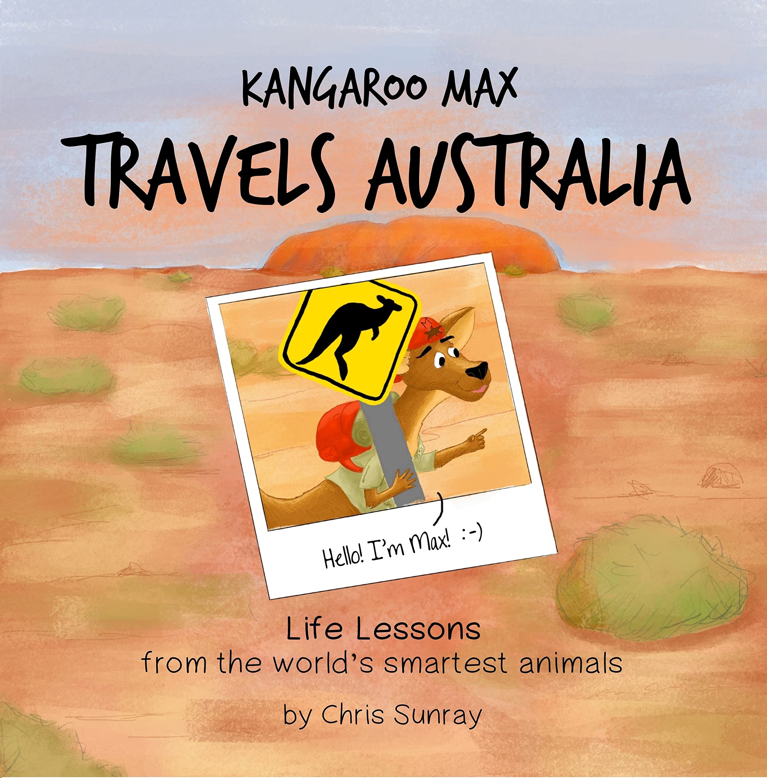 Kangaroo Max Travels Australia: Life Lessons from the World's Smartest ...