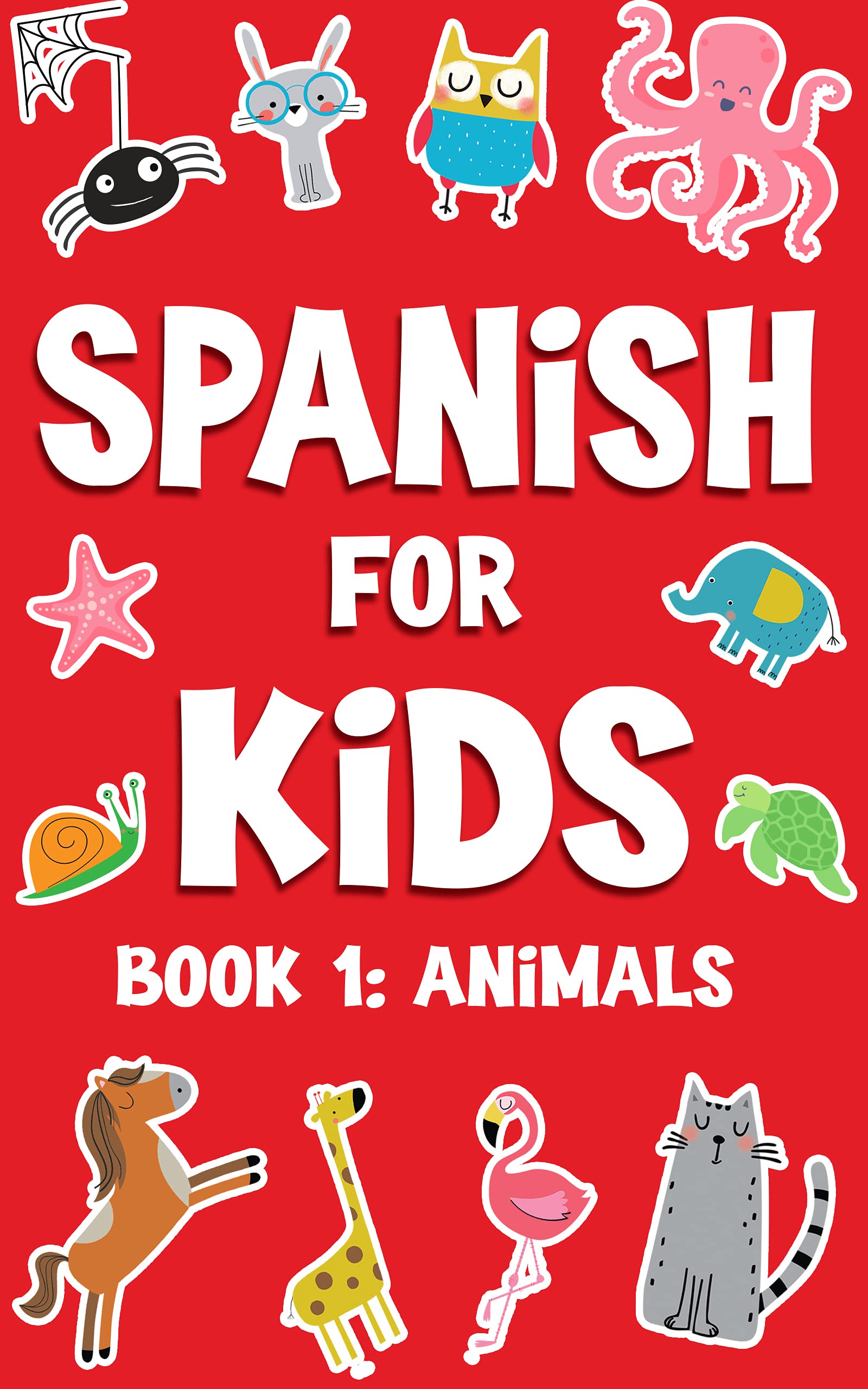 Spanish for Kids: Animals by Coco Shell | Goodreads