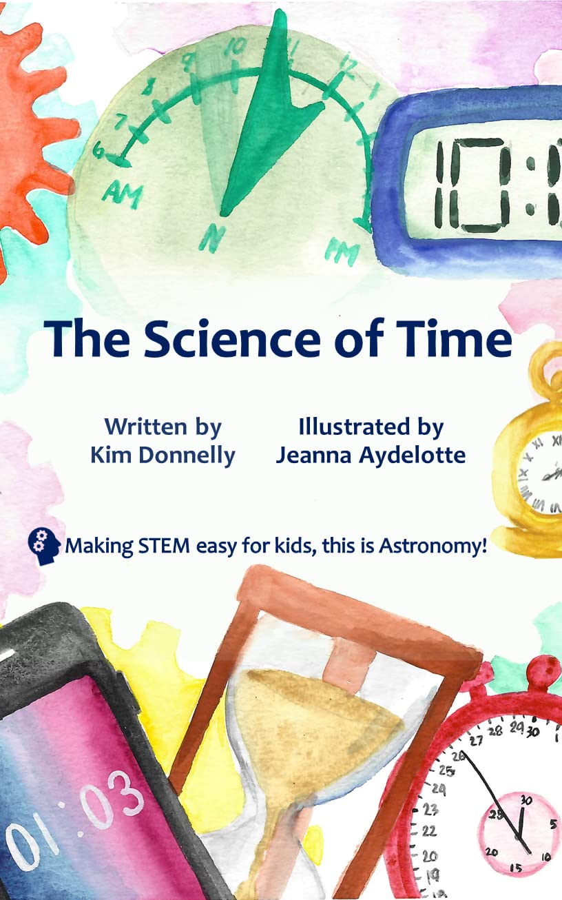 The Science of Time: A Rhyming STEM Book for Children Learning Time ...